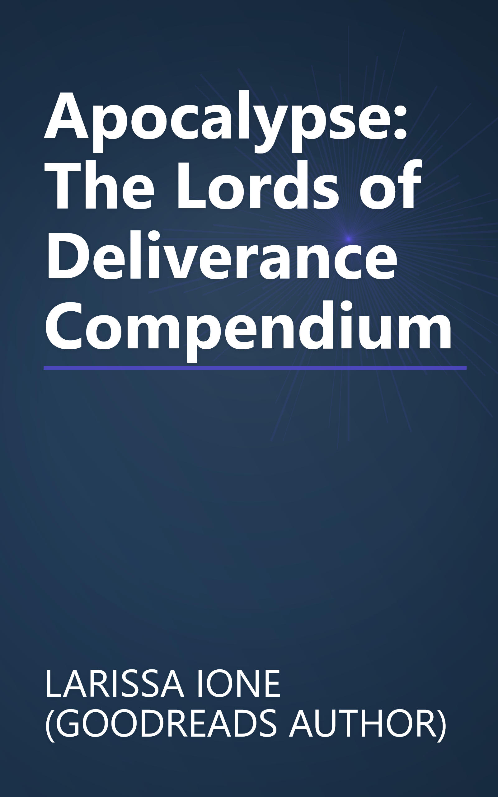 Apocalypse: The Lords of Deliverance Compendium book cover