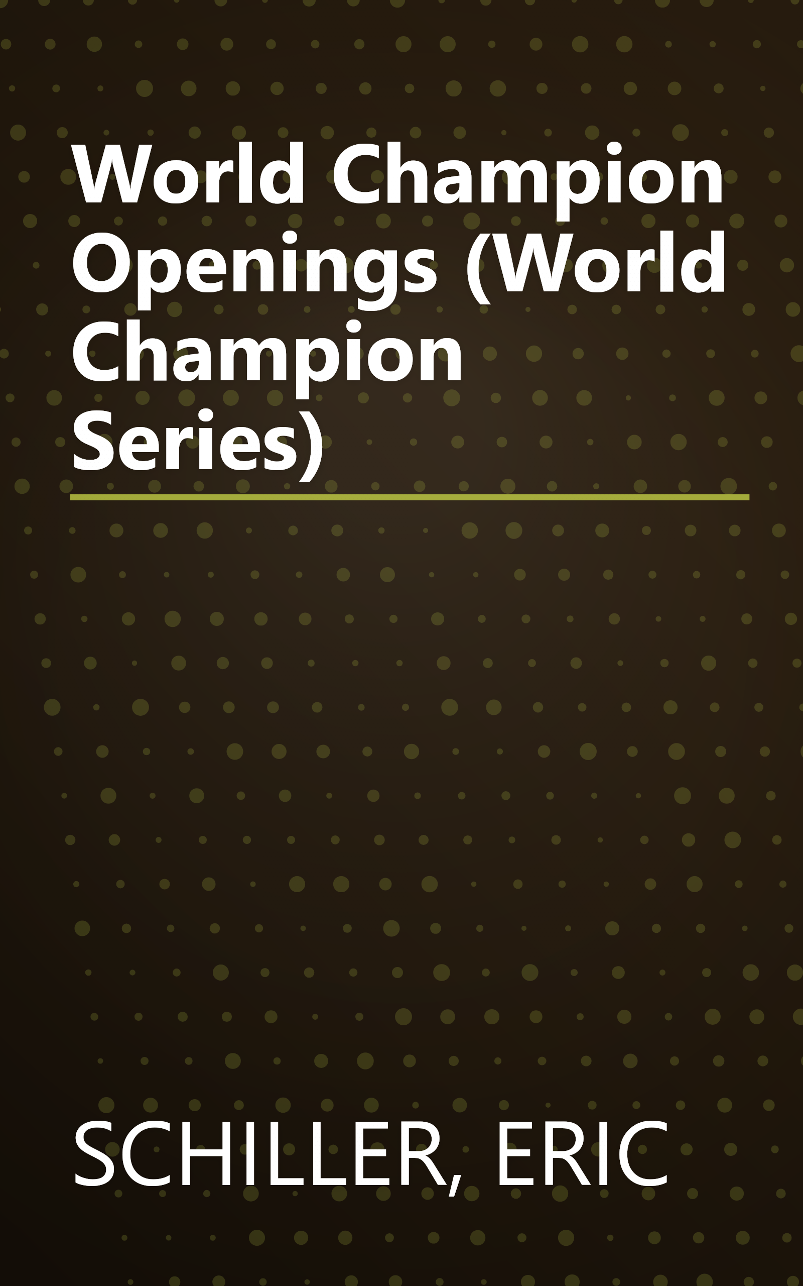 World Champion Openings (World Champion Series) book cover