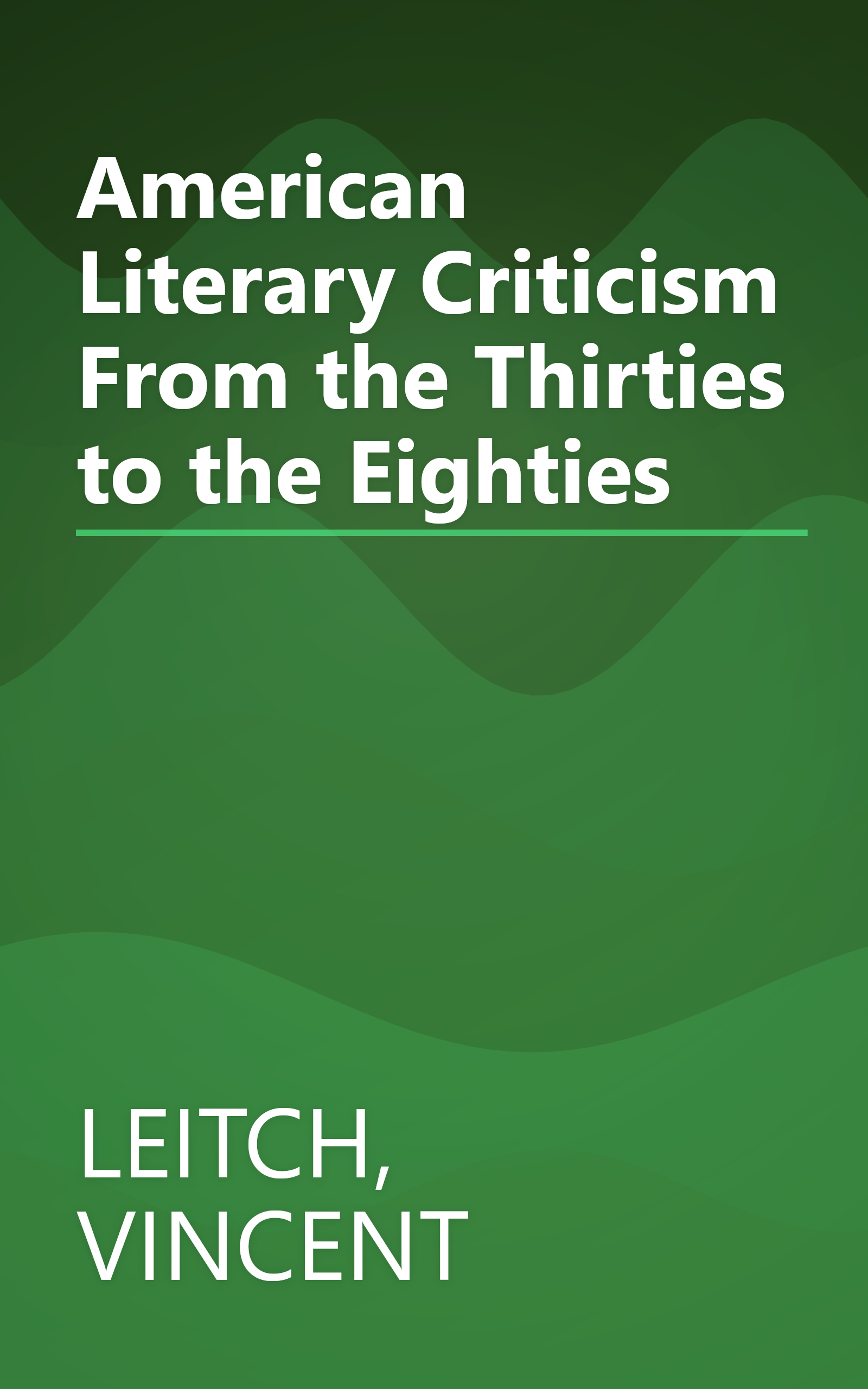 American Literary Criticism From the Thirties to the Eighties book cover