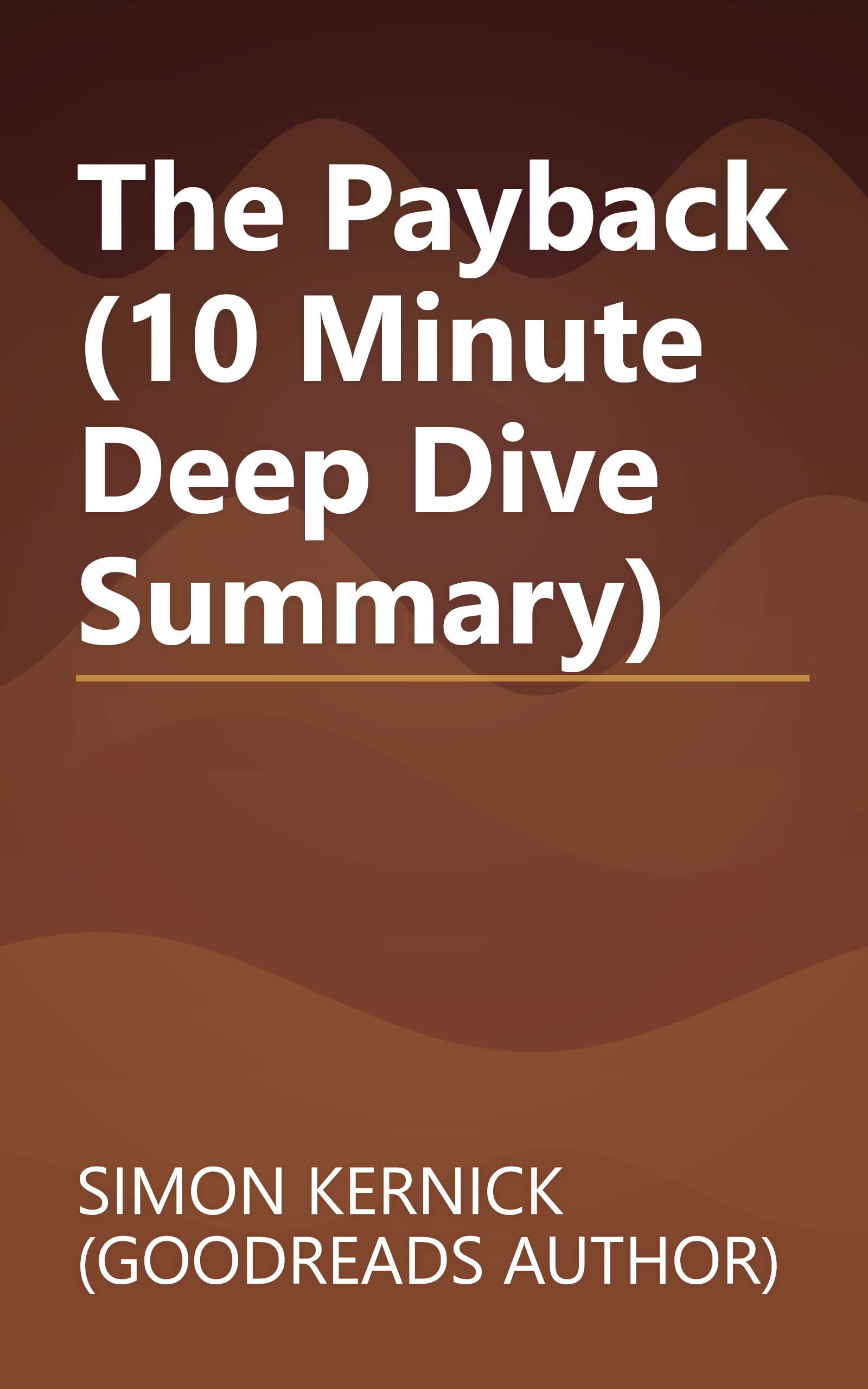 The Payback (10 Minute   Deep Dive Summary) book cover