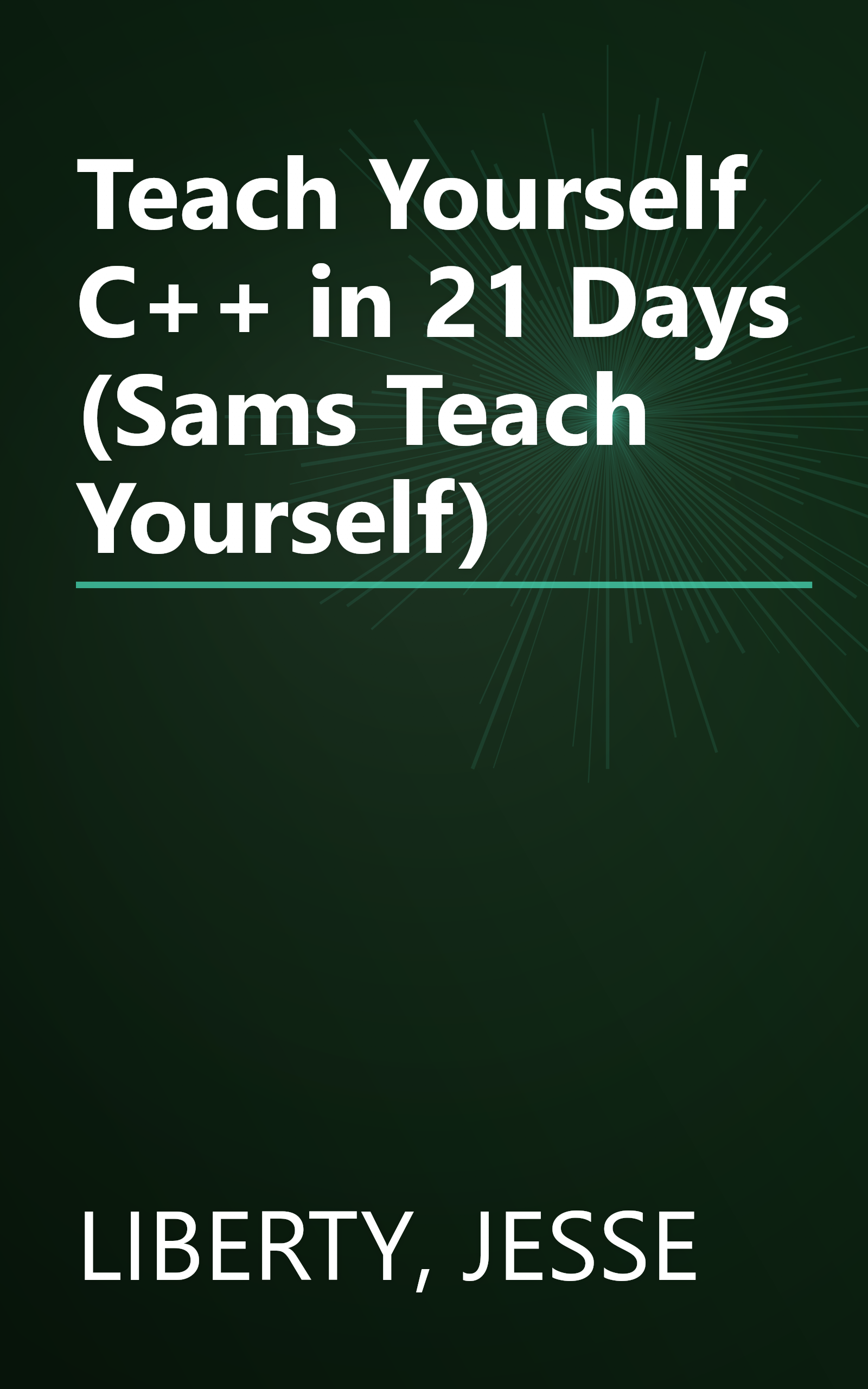 Teach Yourself C++ in 21 Days (Sams Teach Yourself) book cover