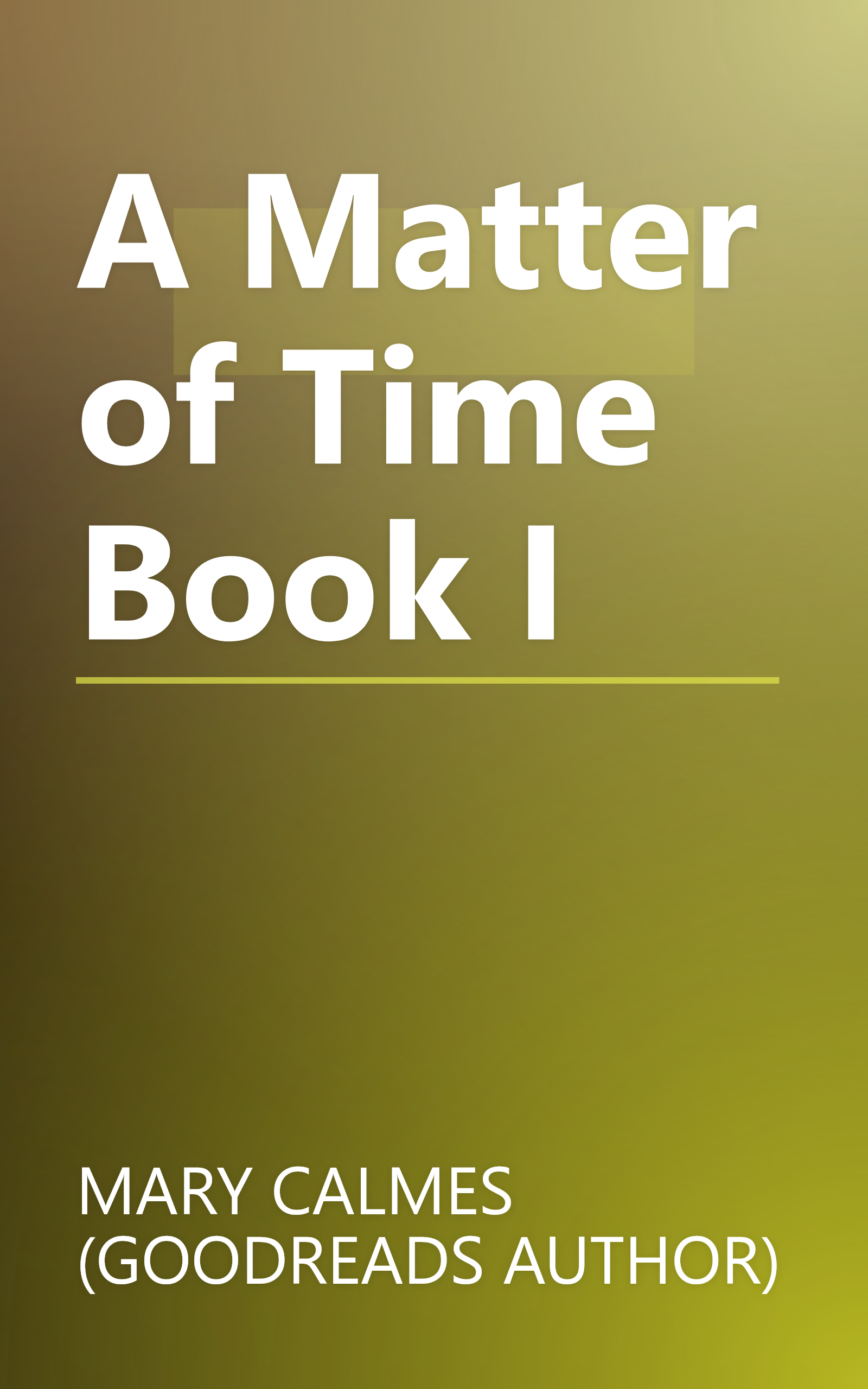 A Matter of Time Book I book cover