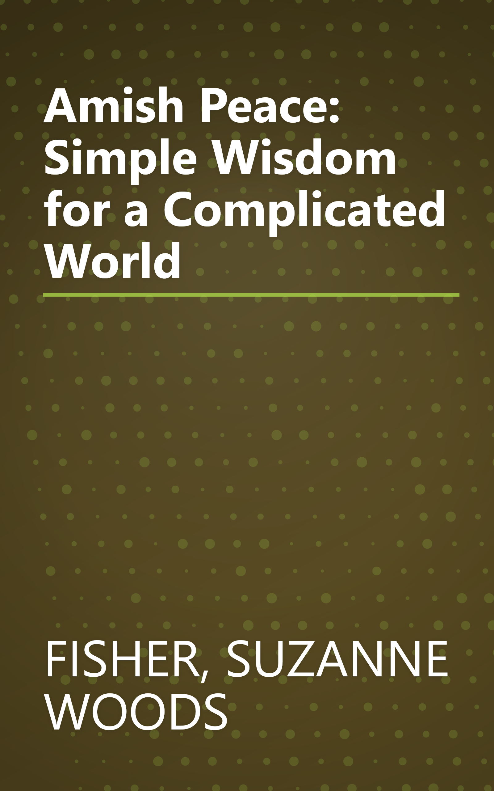 Amish Peace: Simple Wisdom for a Complicated World book cover