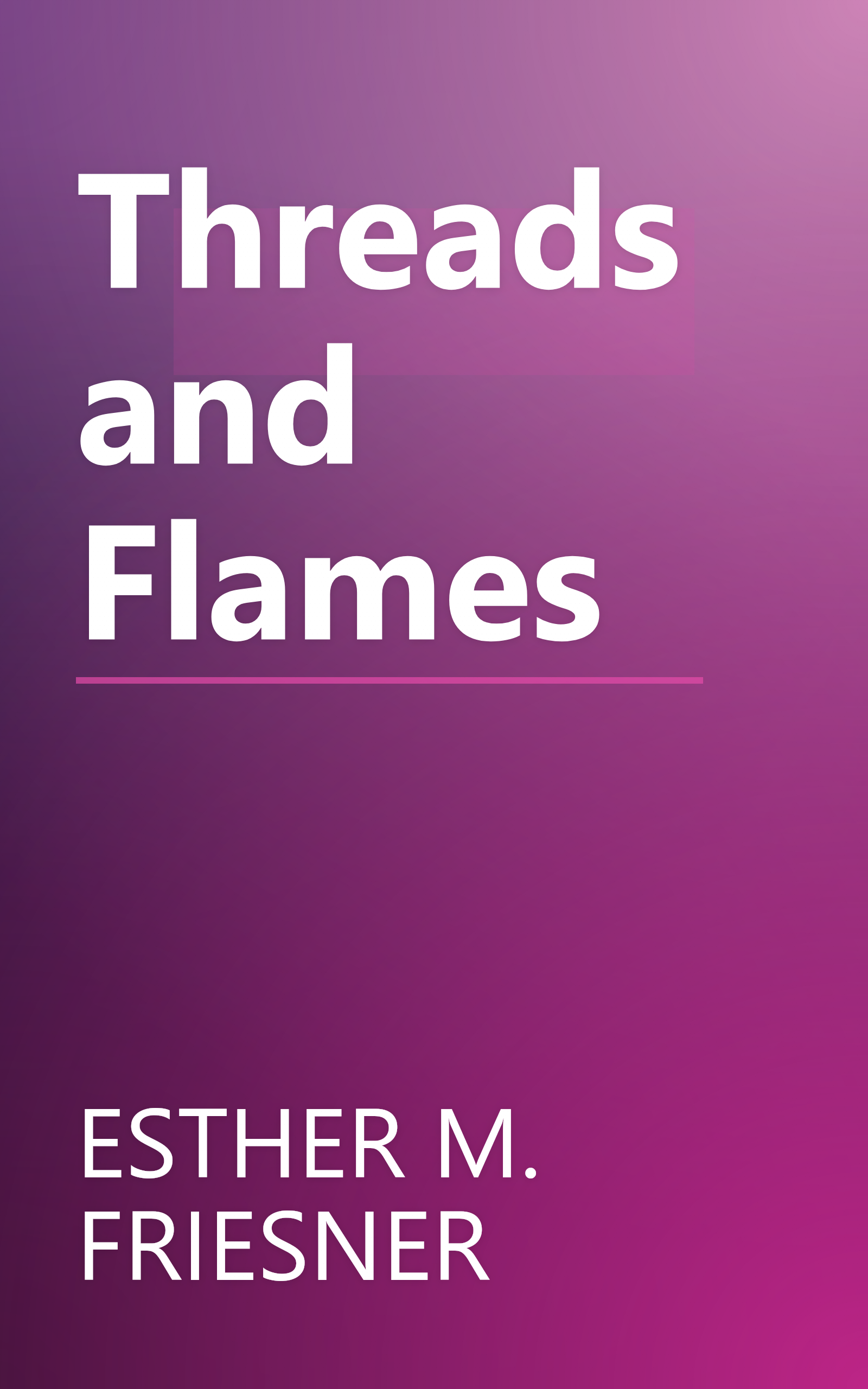 Threads and Flames book cover