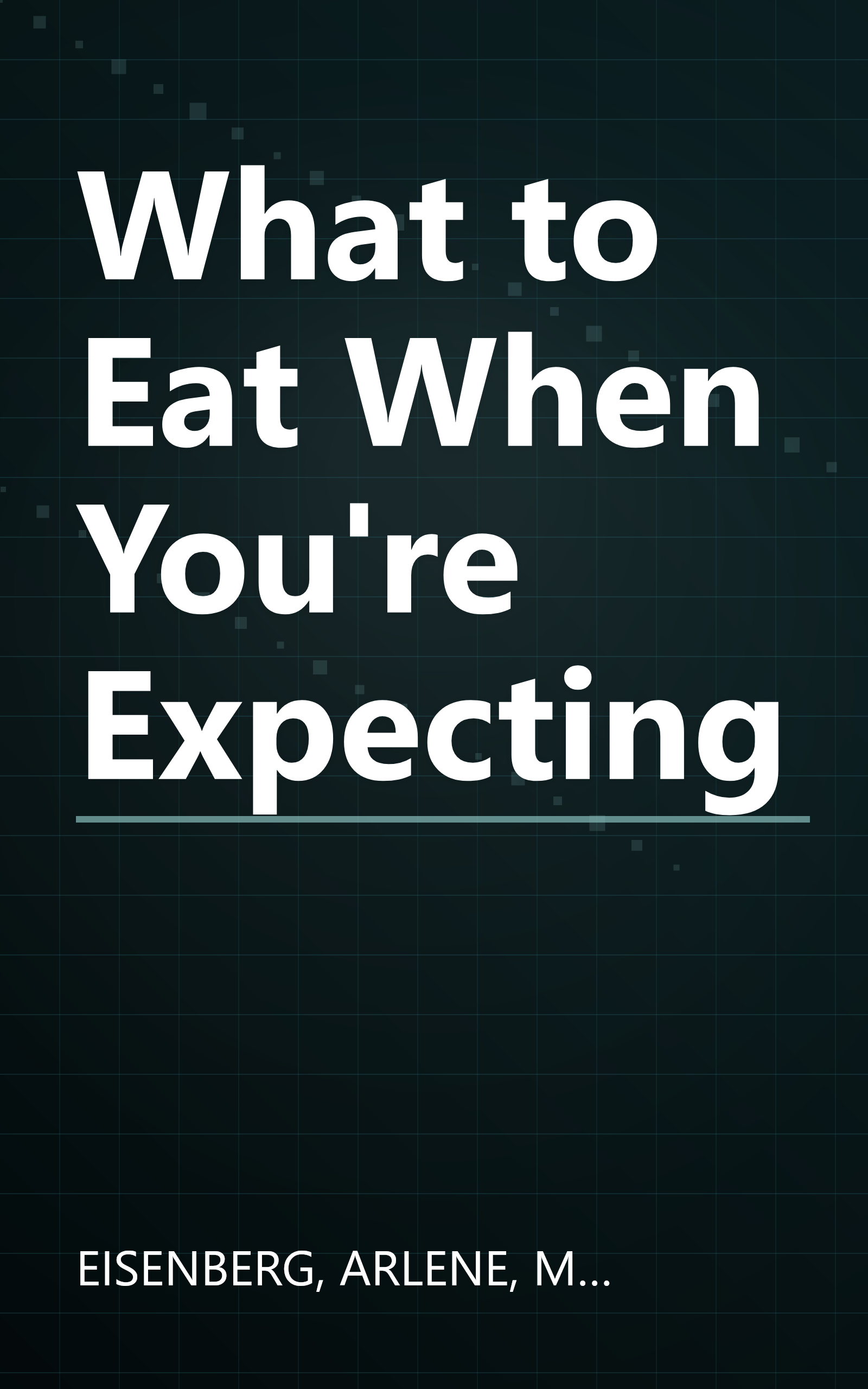 What to Eat When You're Expecting book cover