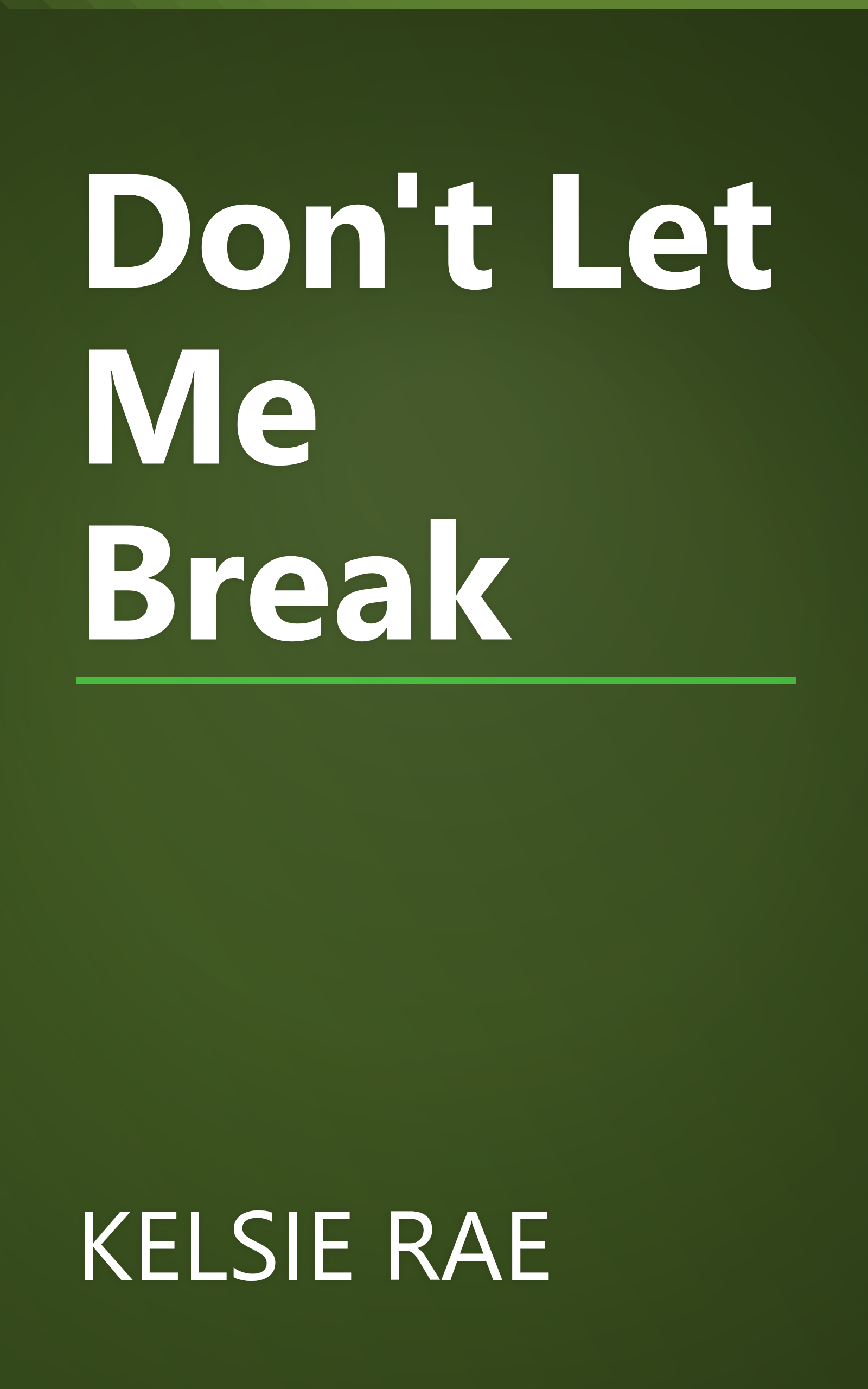 Don't Let Me Break book cover