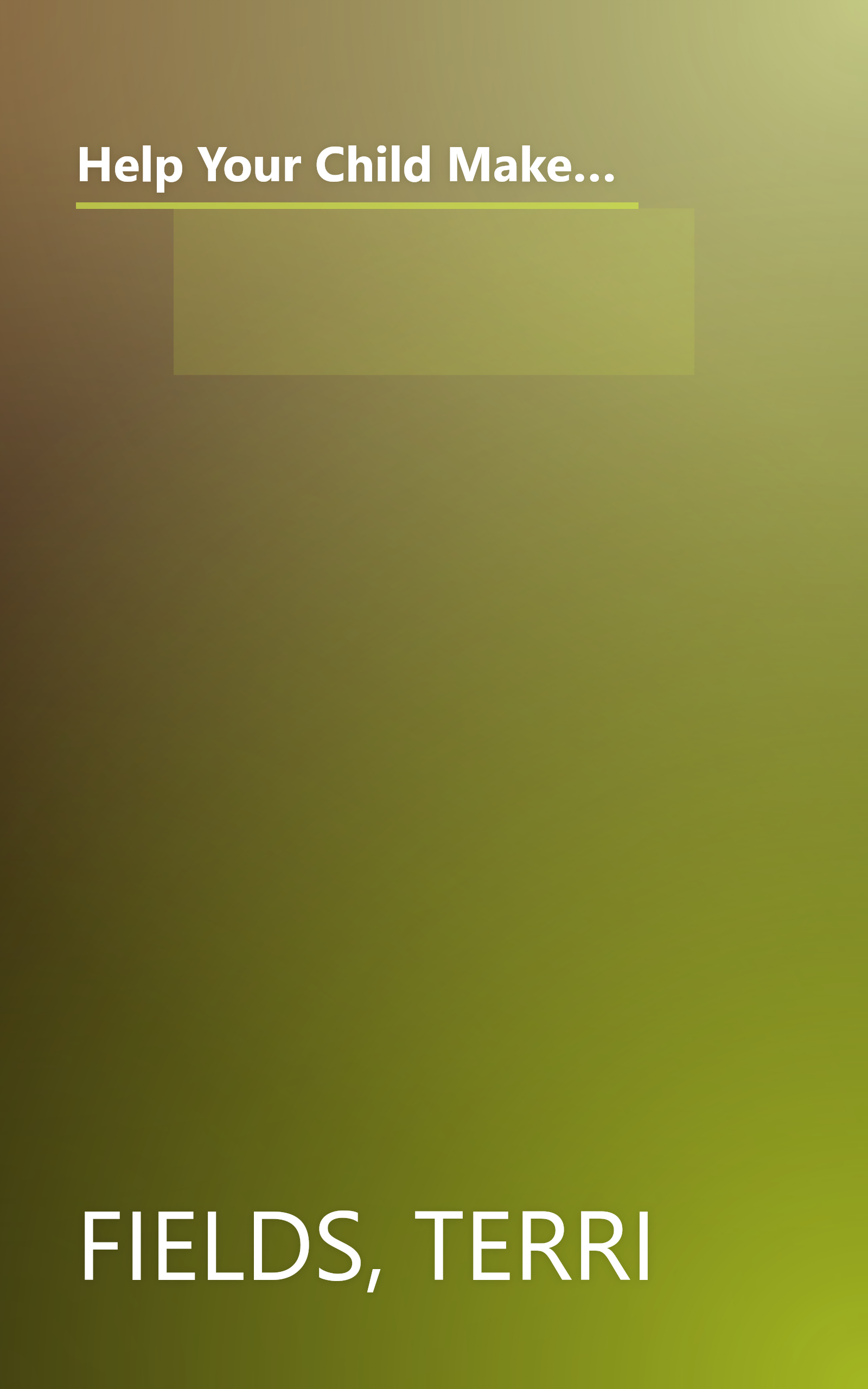 Help Your Child Make the Most of School: An Award-Winning Teacher Reveals How Much You Can Matter in Your Child's Education book cover