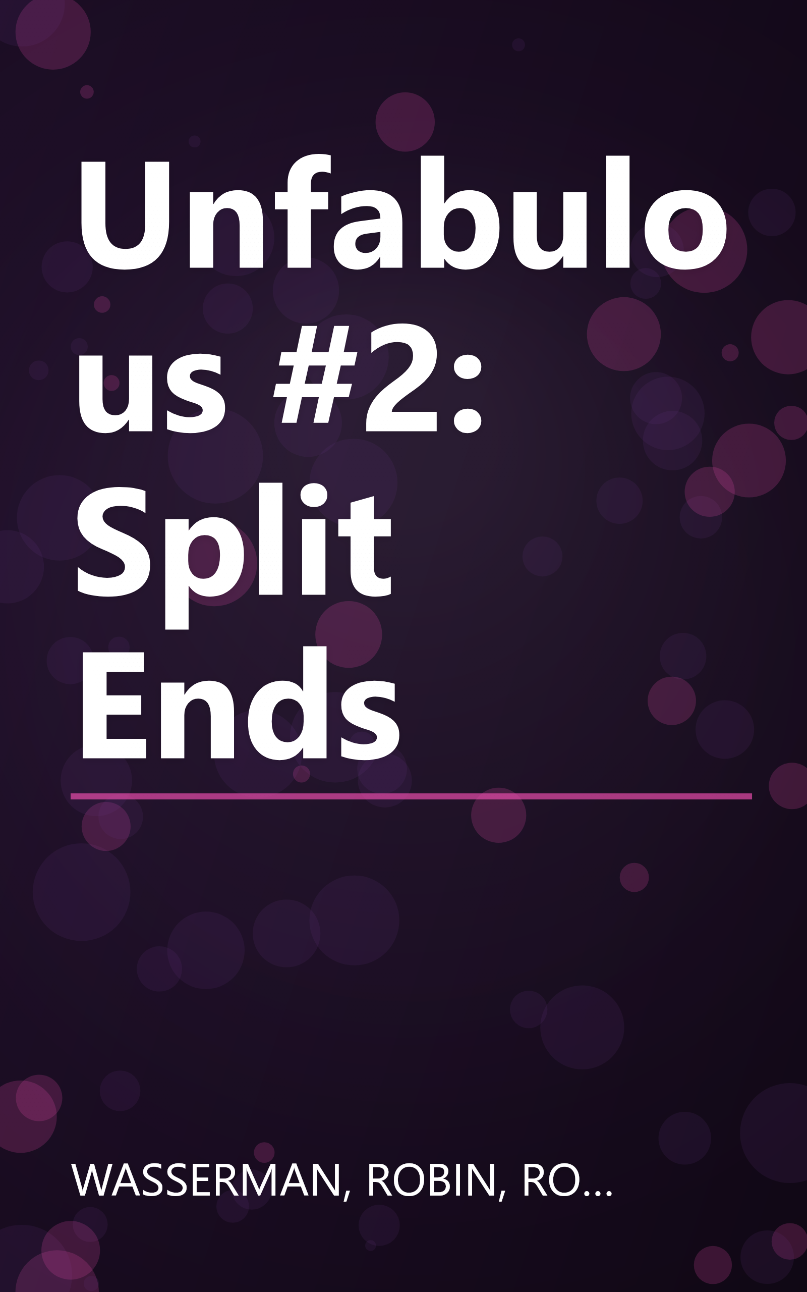 Unfabulous #2: Split Ends book cover