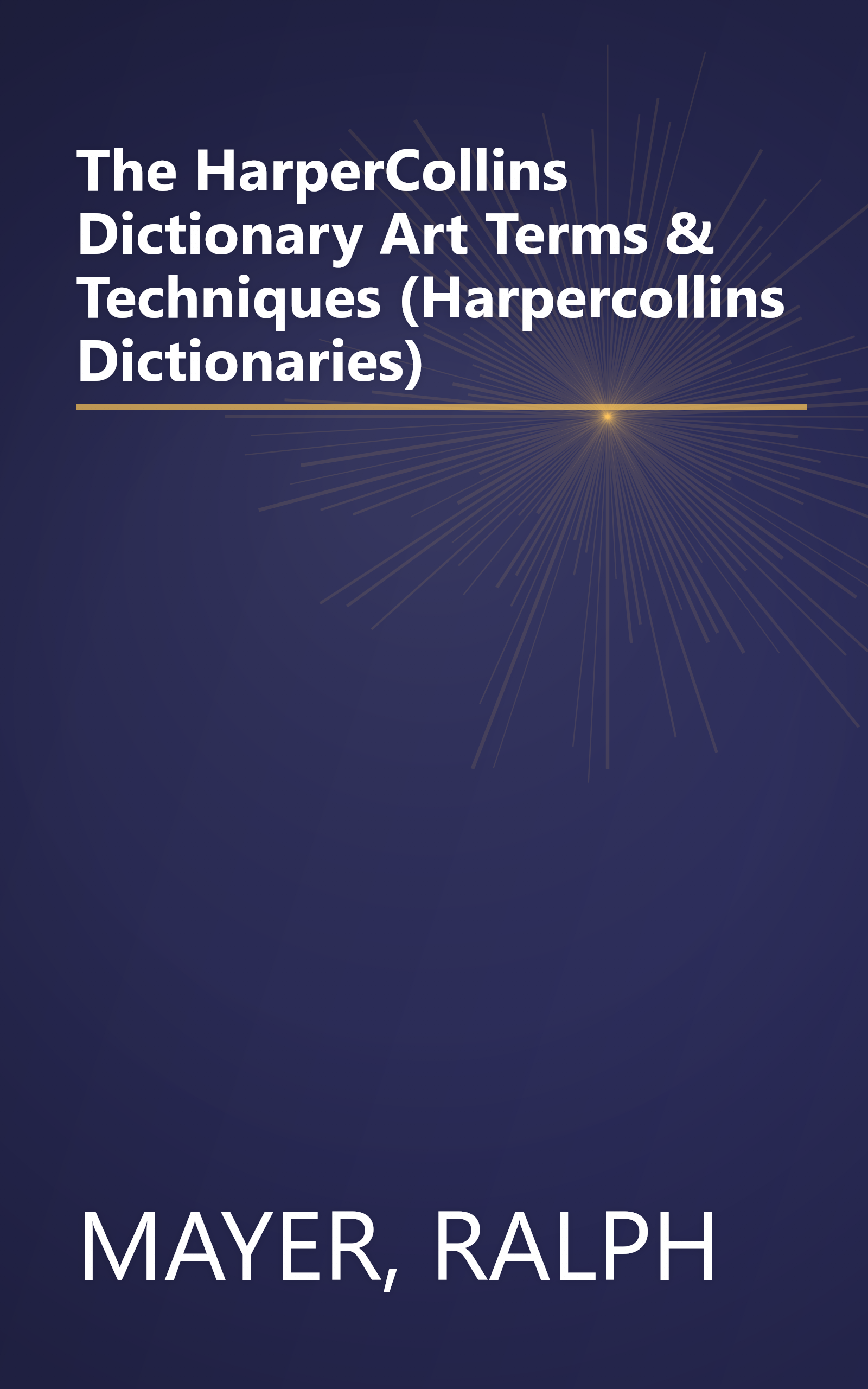 The HarperCollins Dictionary Art Terms & Techniques (Harpercollins Dictionaries) book cover