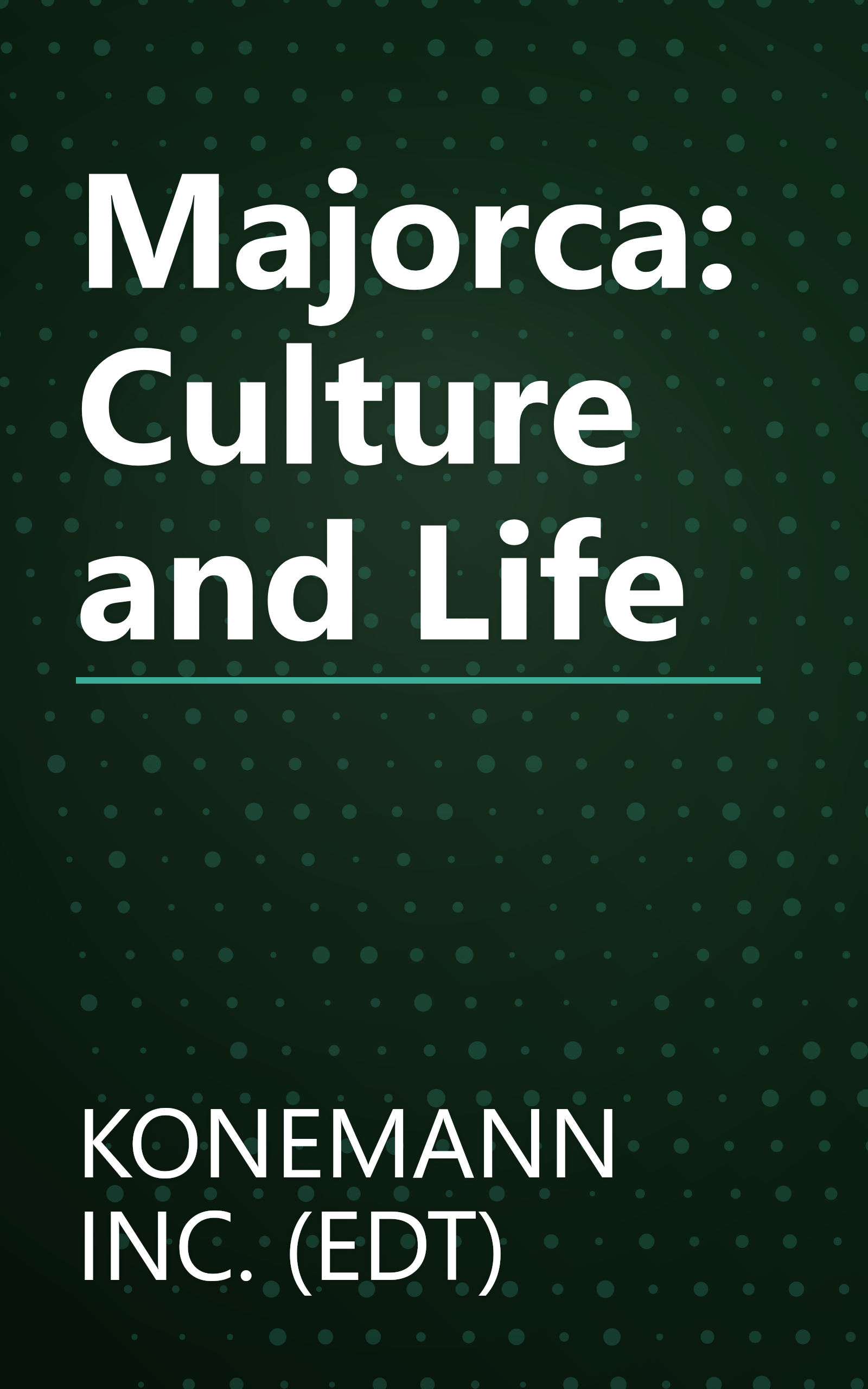 Majorca: Culture and Life book cover