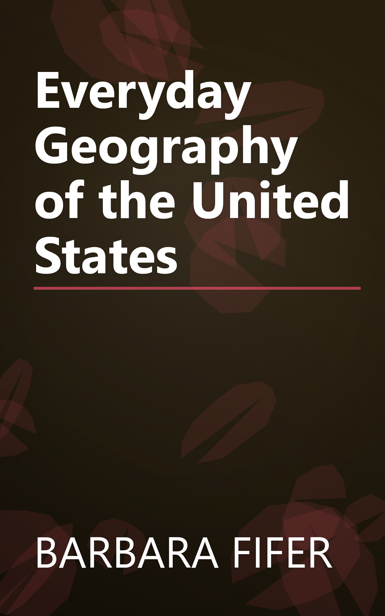 Everyday Geography of the United States book cover