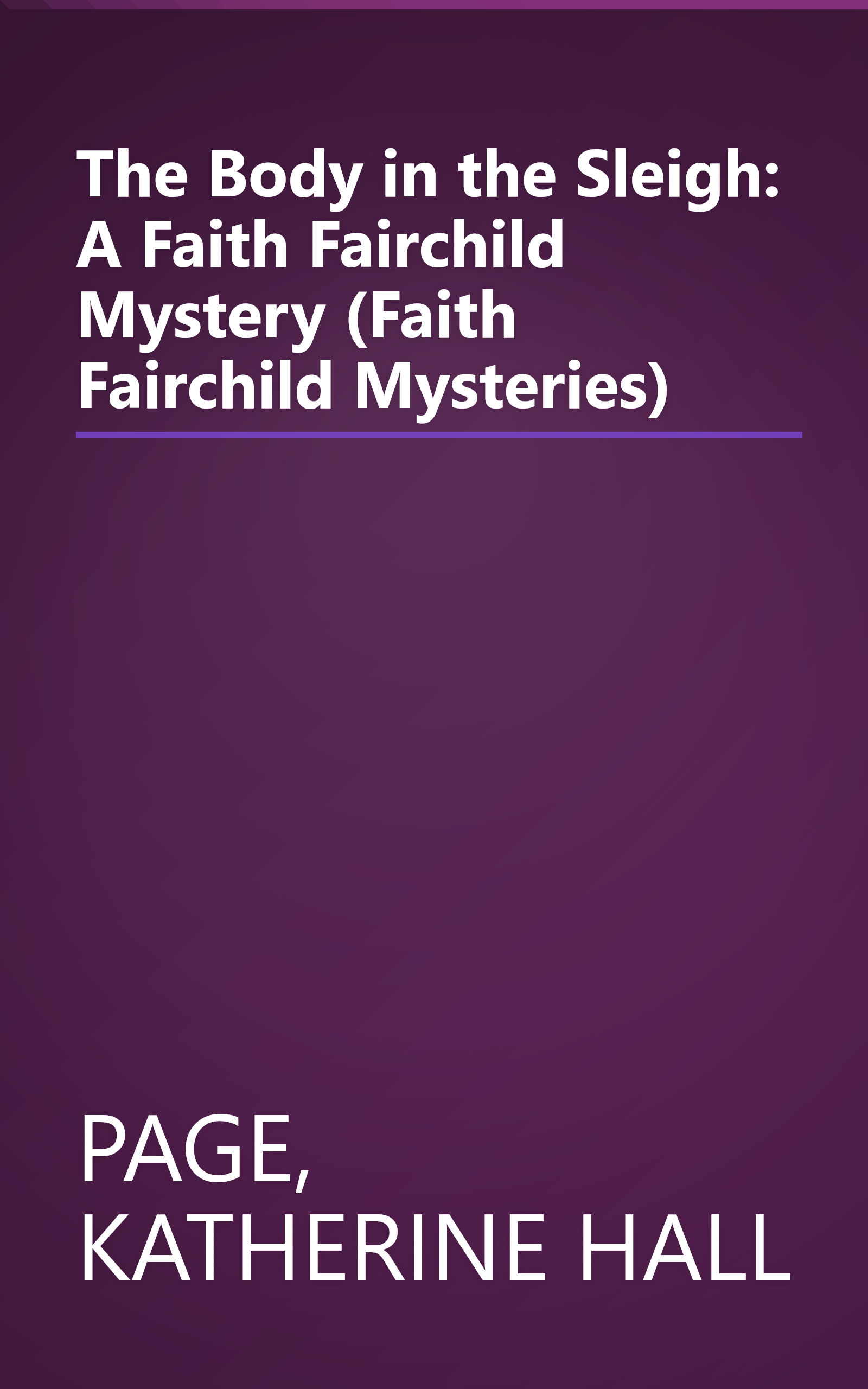 The Body in the Sleigh: A Faith Fairchild Mystery (Faith Fairchild Mysteries) book cover