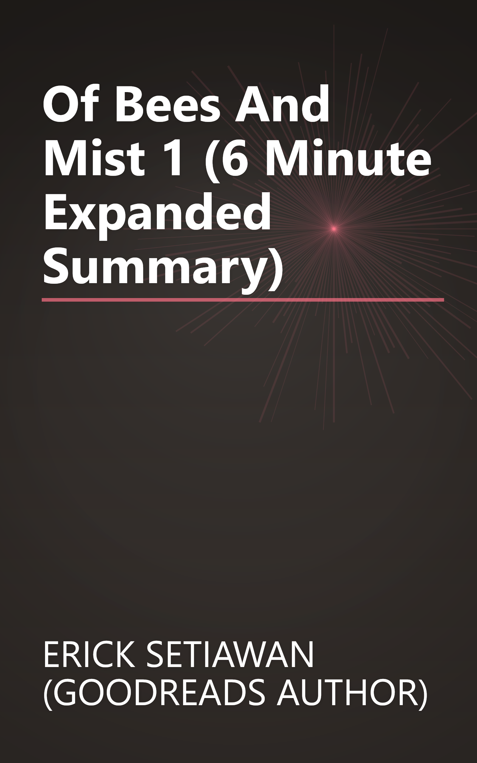 Of Bees And Mist 1 (6 Minute   Expanded Summary) book cover