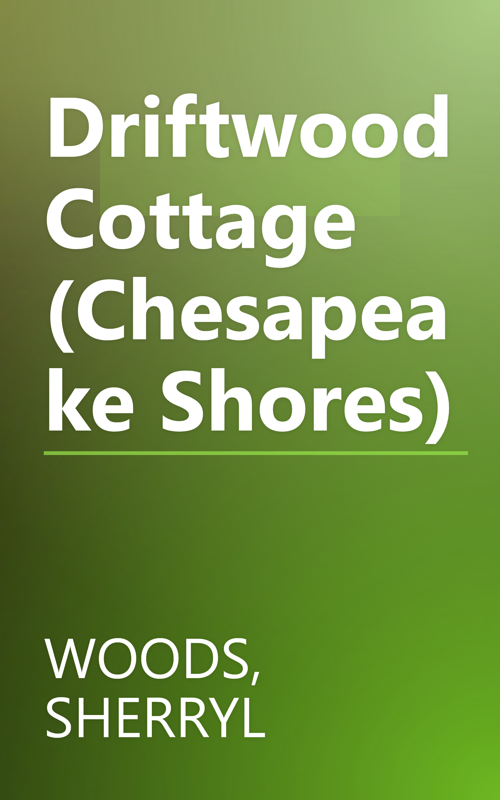 Driftwood Cottage (Chesapeake Shores) book cover