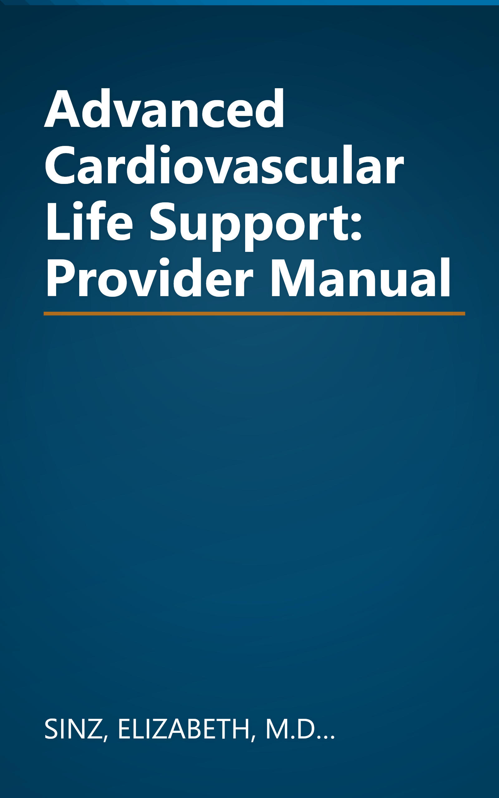 Advanced Cardiovascular Life Support: Provider Manual book cover