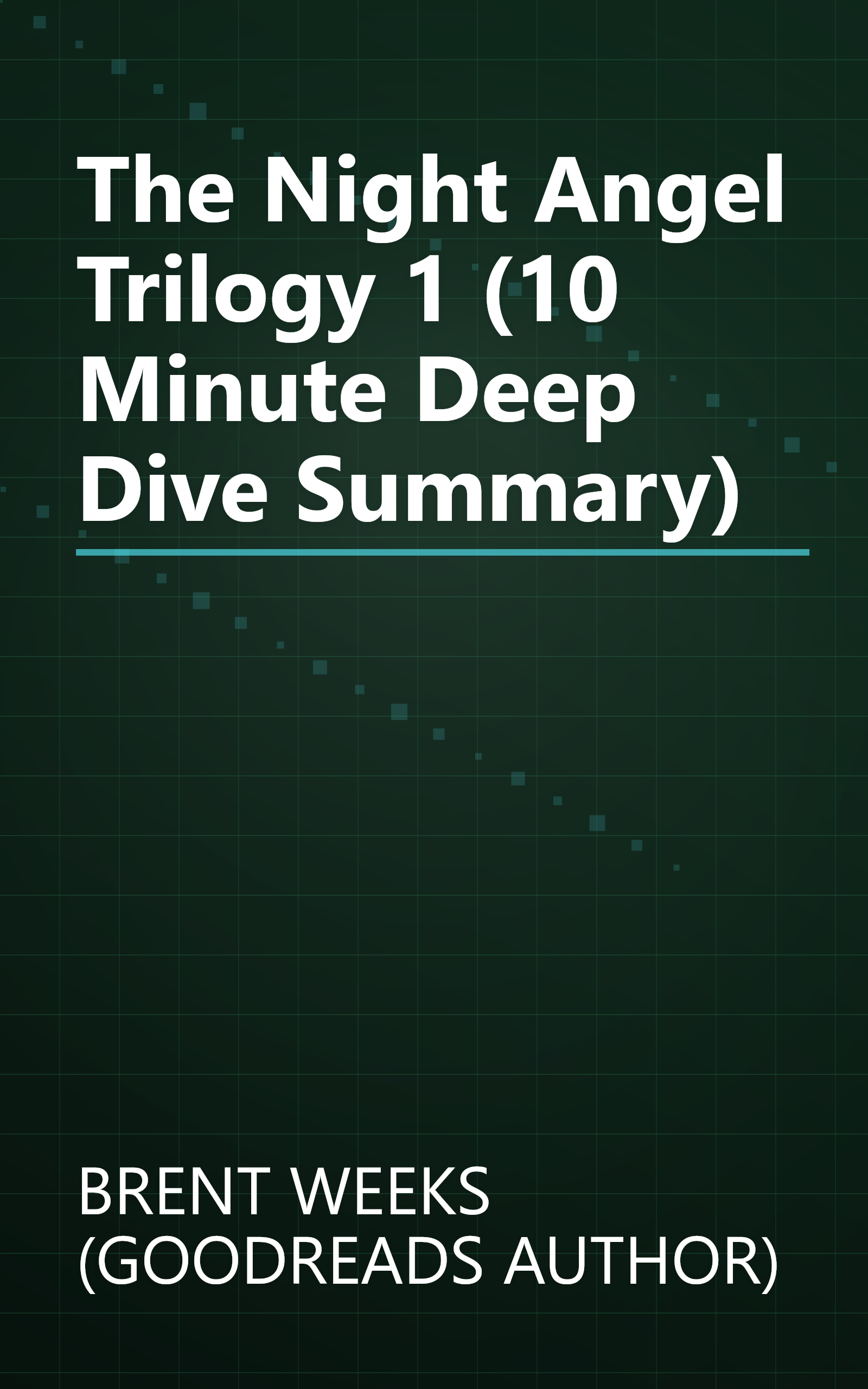 The Night Angel Trilogy 1 (10 Minute   Deep Dive Summary) book cover