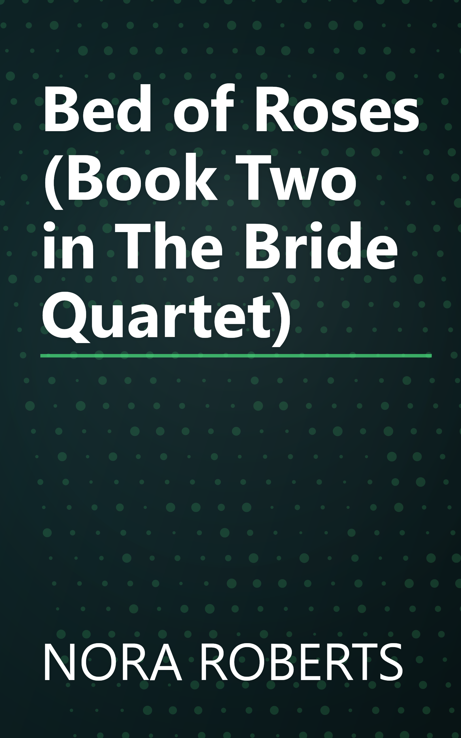 Bed of Roses (Book Two in The Bride Quartet) book cover