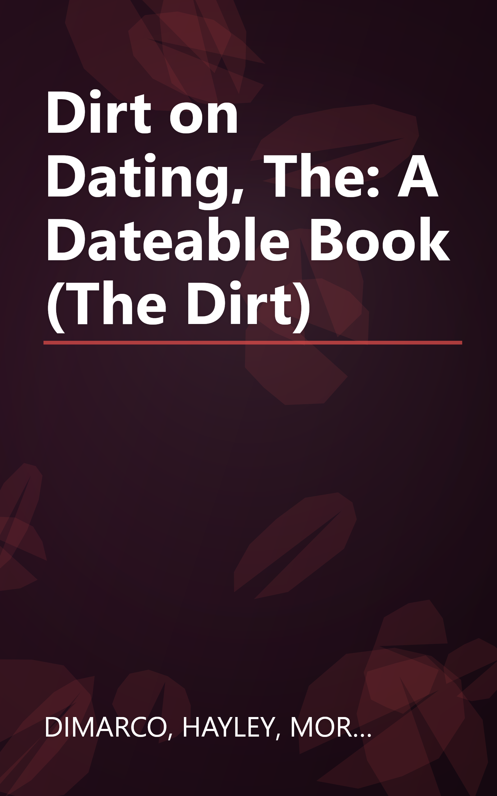 Dirt on Dating, The: A Dateable Book (The Dirt) book cover