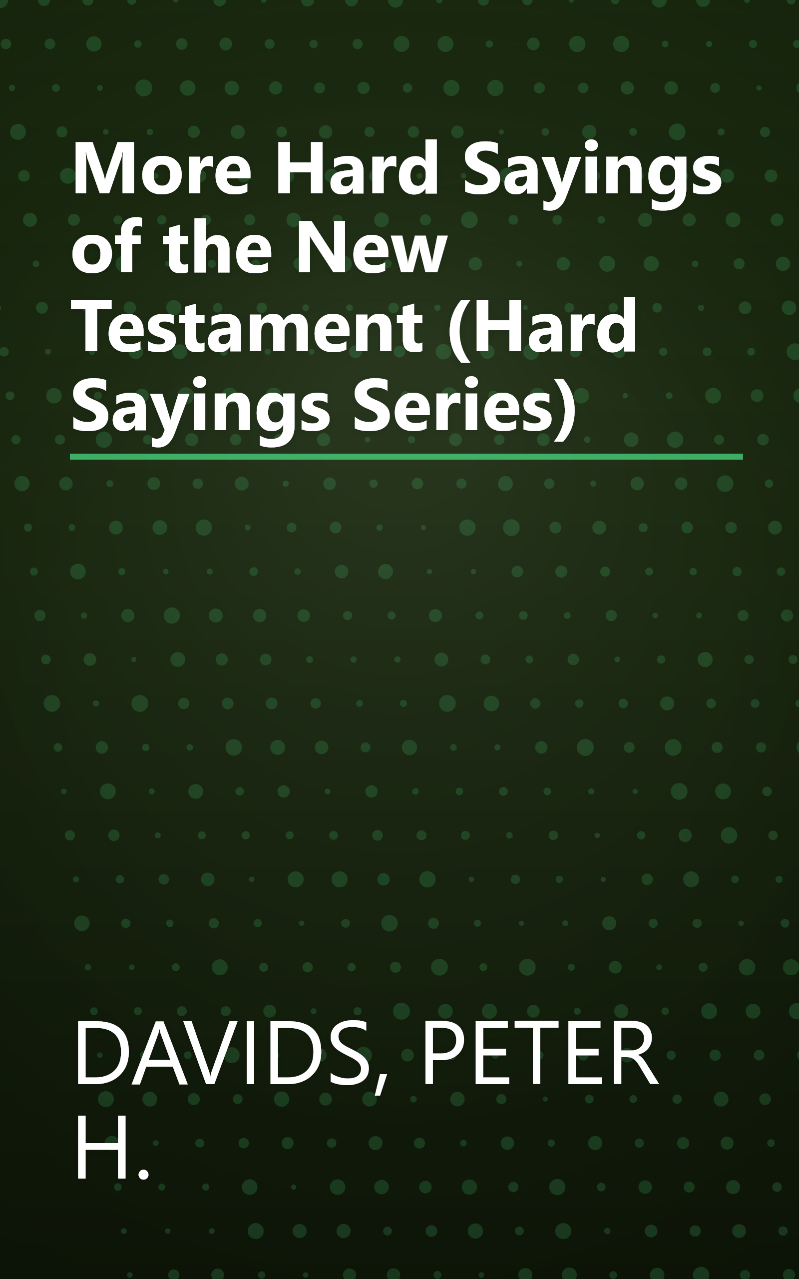 More Hard Sayings of the New Testament (Hard Sayings Series) book cover