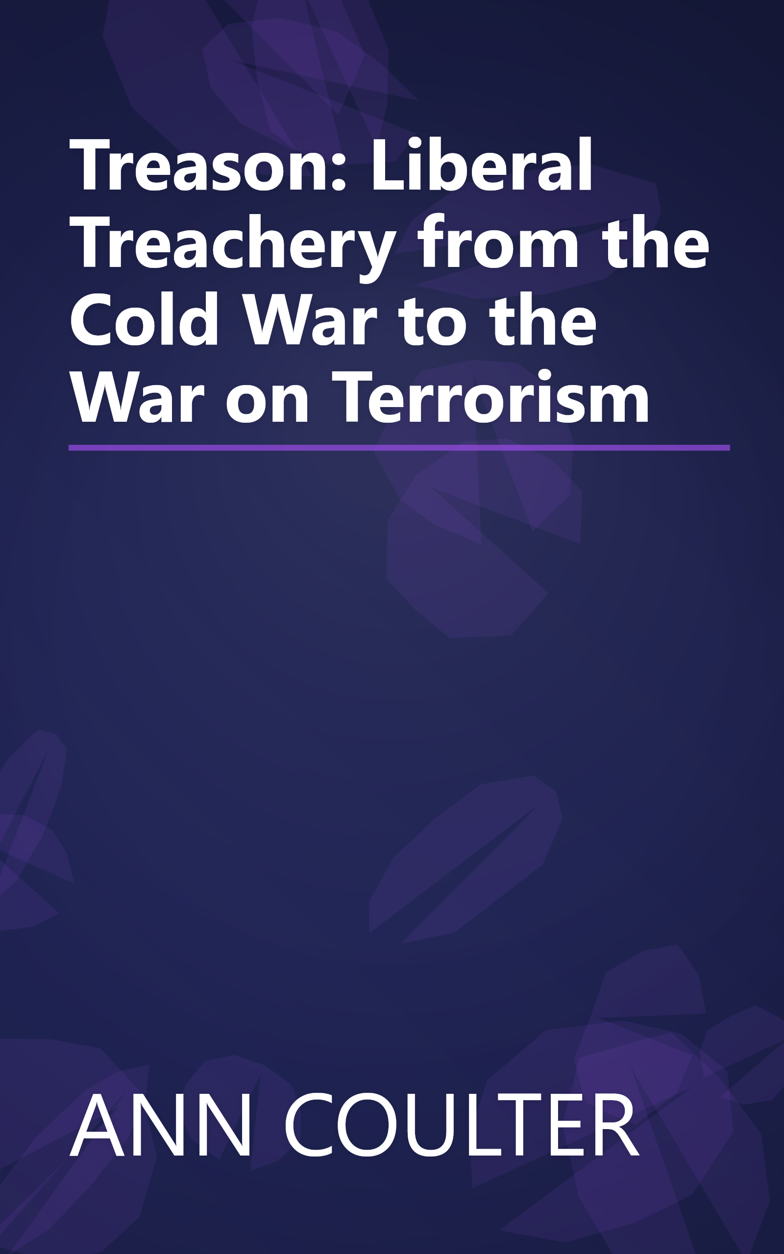 Treason: Liberal Treachery from the Cold War to the War on Terrorism book cover