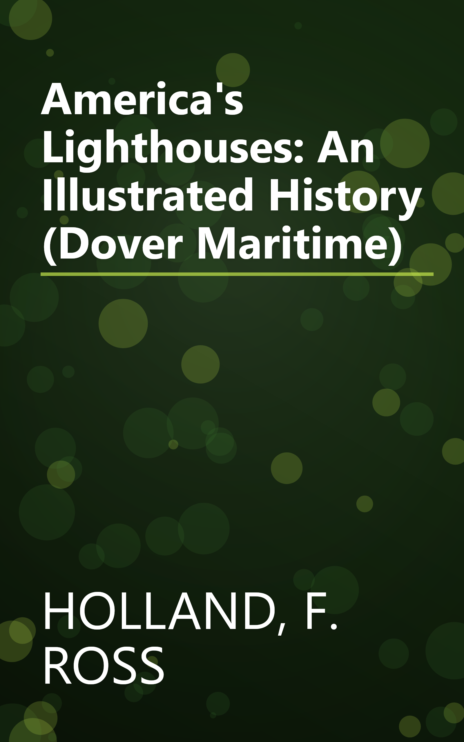 America's Lighthouses: An Illustrated History (Dover Maritime) book cover