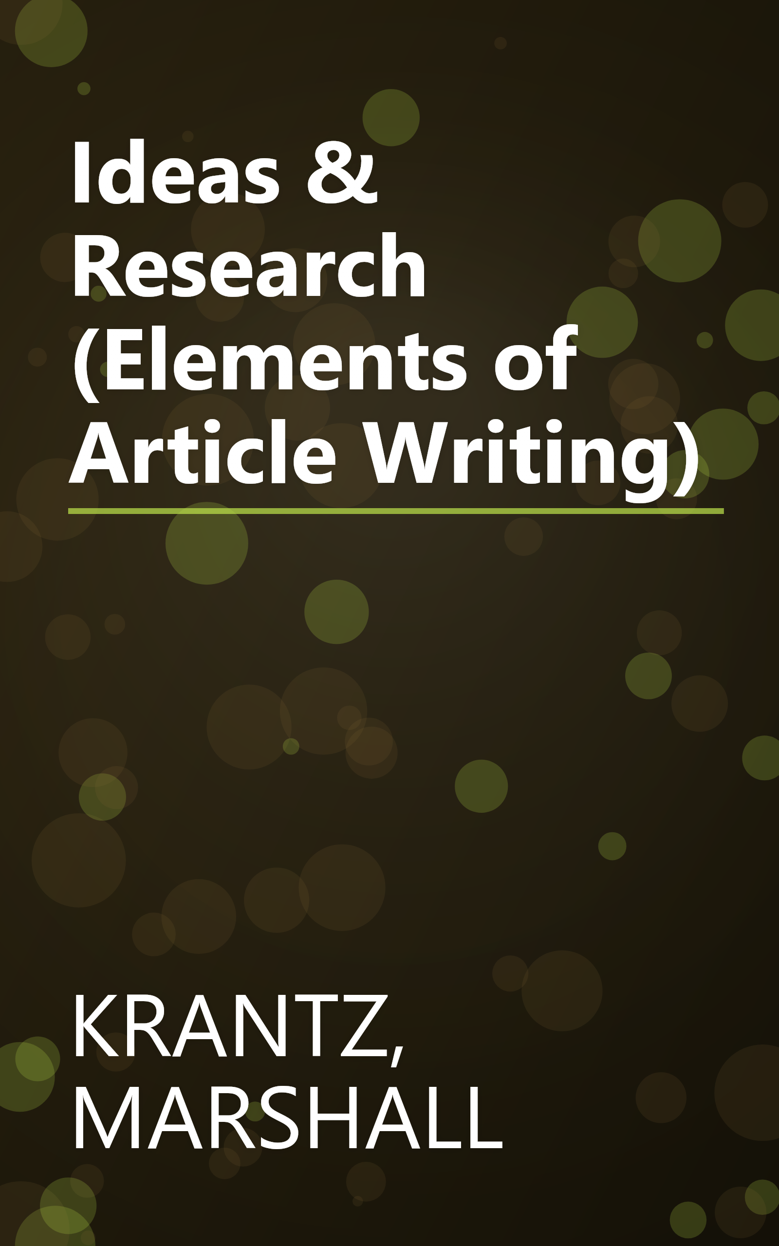 Ideas & Research (Elements of Article Writing) book cover