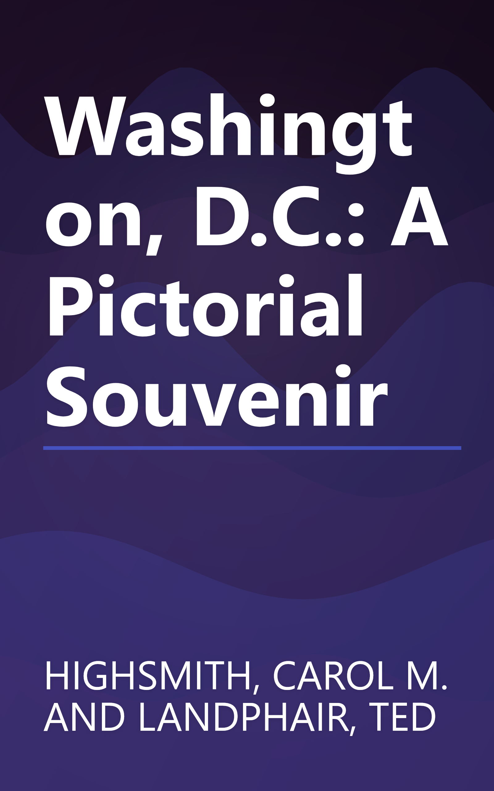 Washington, D.C.: A Pictorial Souvenir book cover