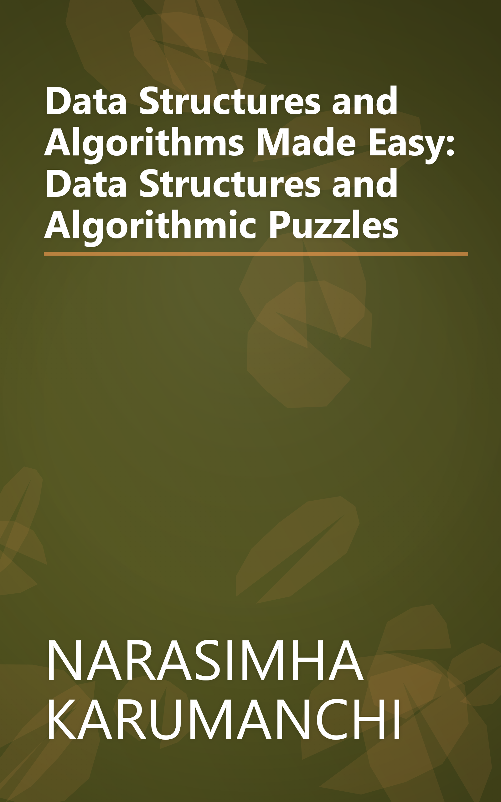 Data Structures and Algorithms Made Easy: Data Structures and Algorithmic Puzzles book cover
