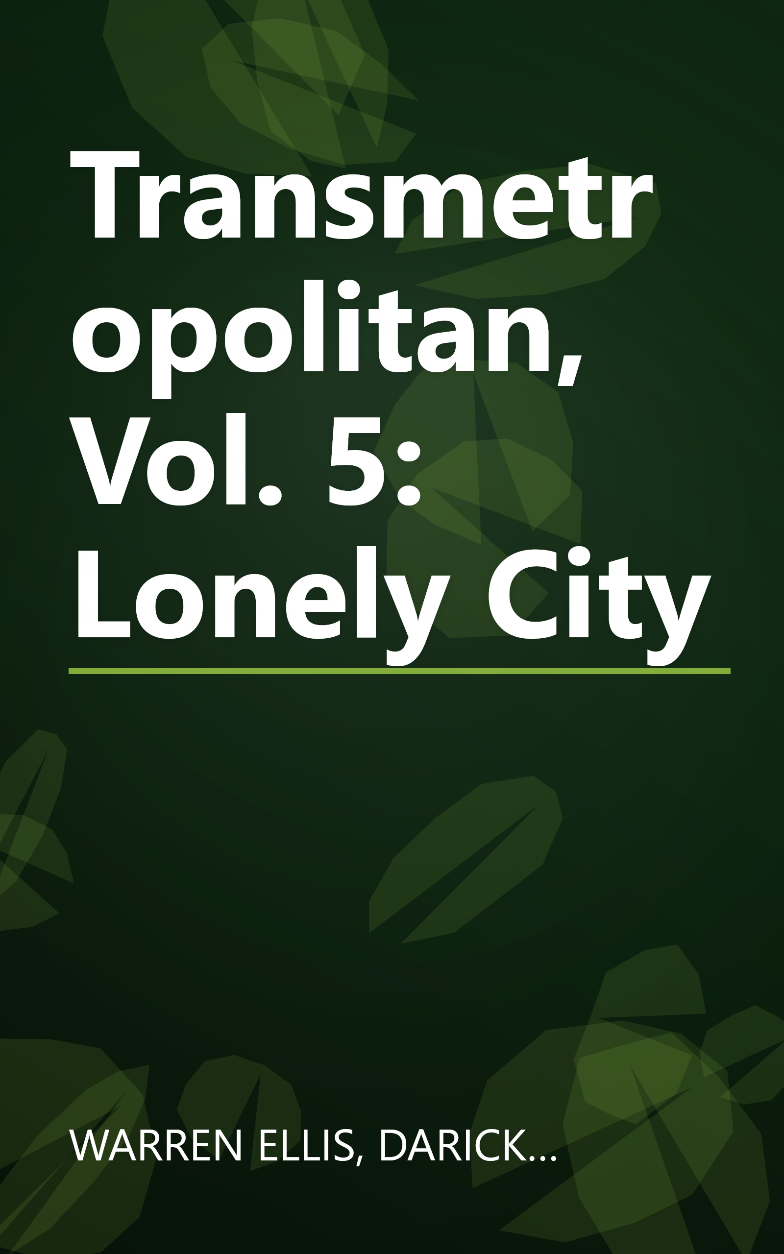 Transmetropolitan, Vol. 5: Lonely City book cover