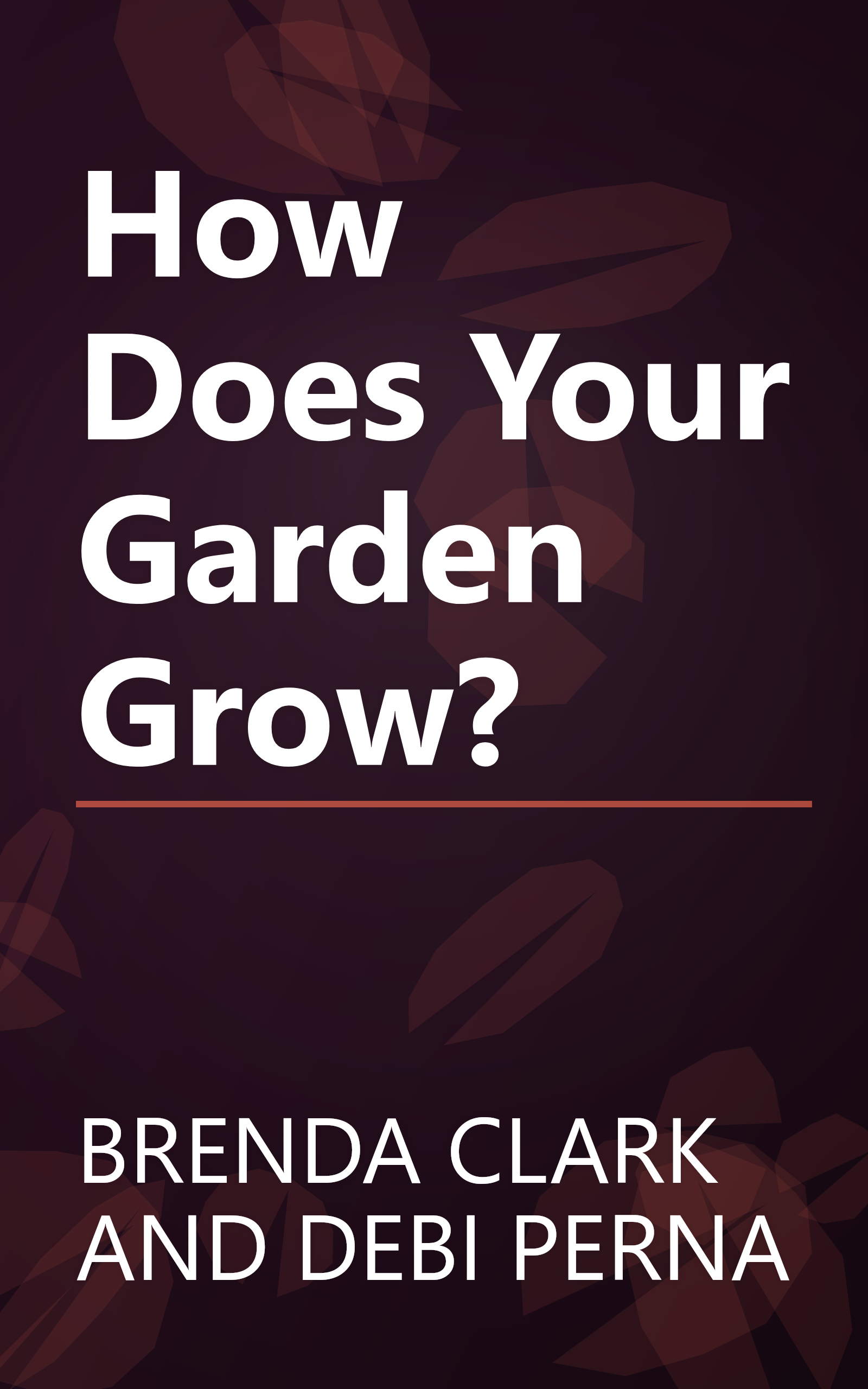 How Does Your Garden Grow? book cover