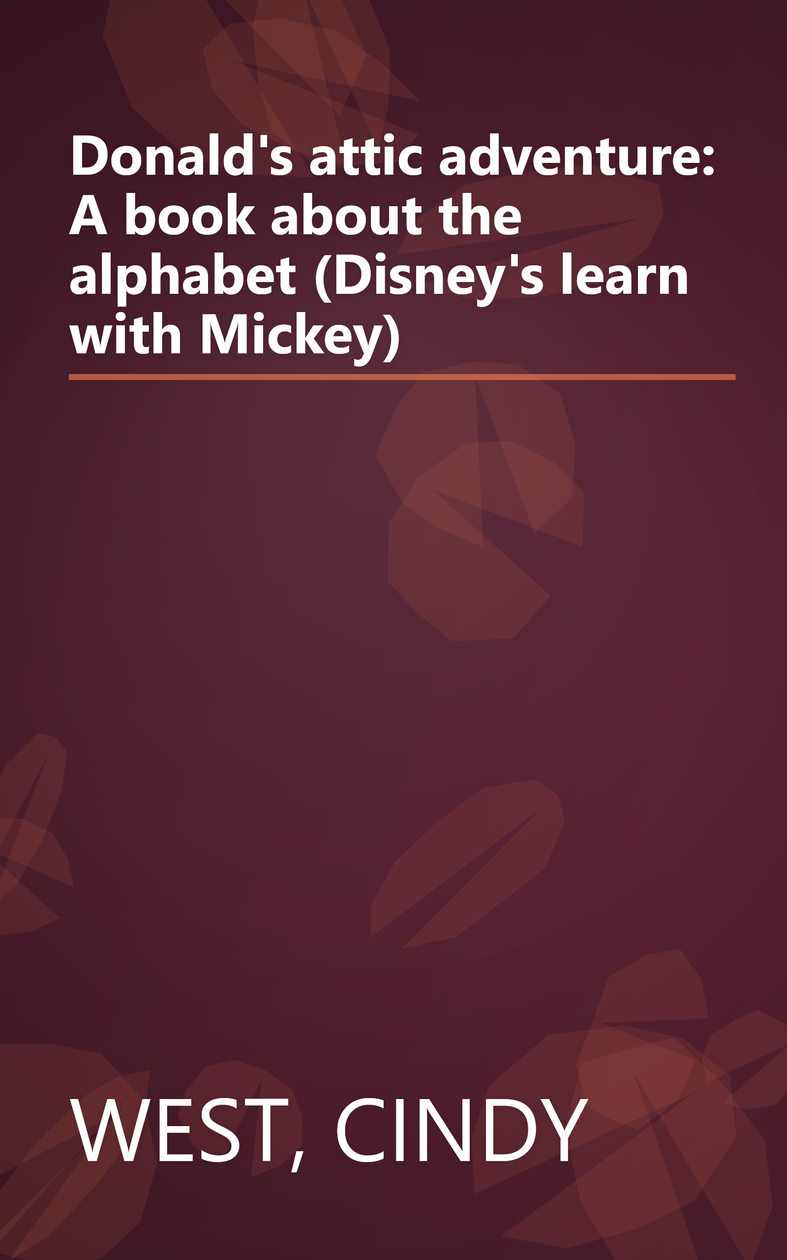 Donald's attic adventure: A book about the alphabet (Disney's learn with Mickey) book cover
