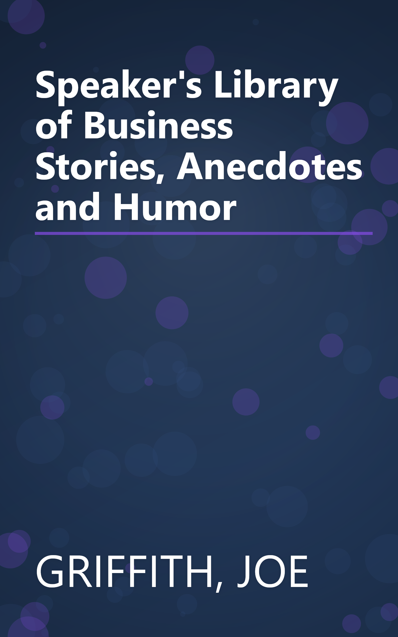 Speaker's Library of Business Stories, Anecdotes and Humor book cover