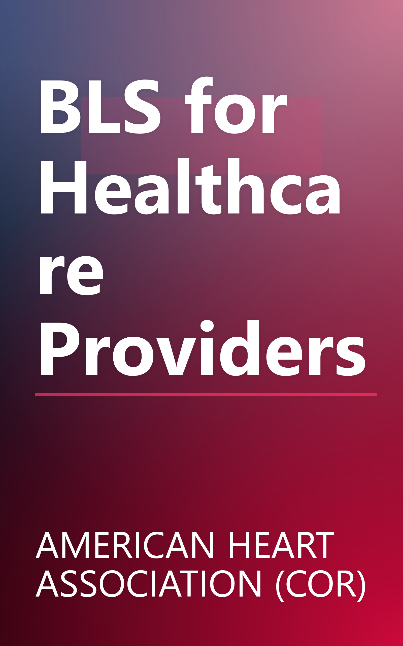 BLS for Healthcare Providers book cover