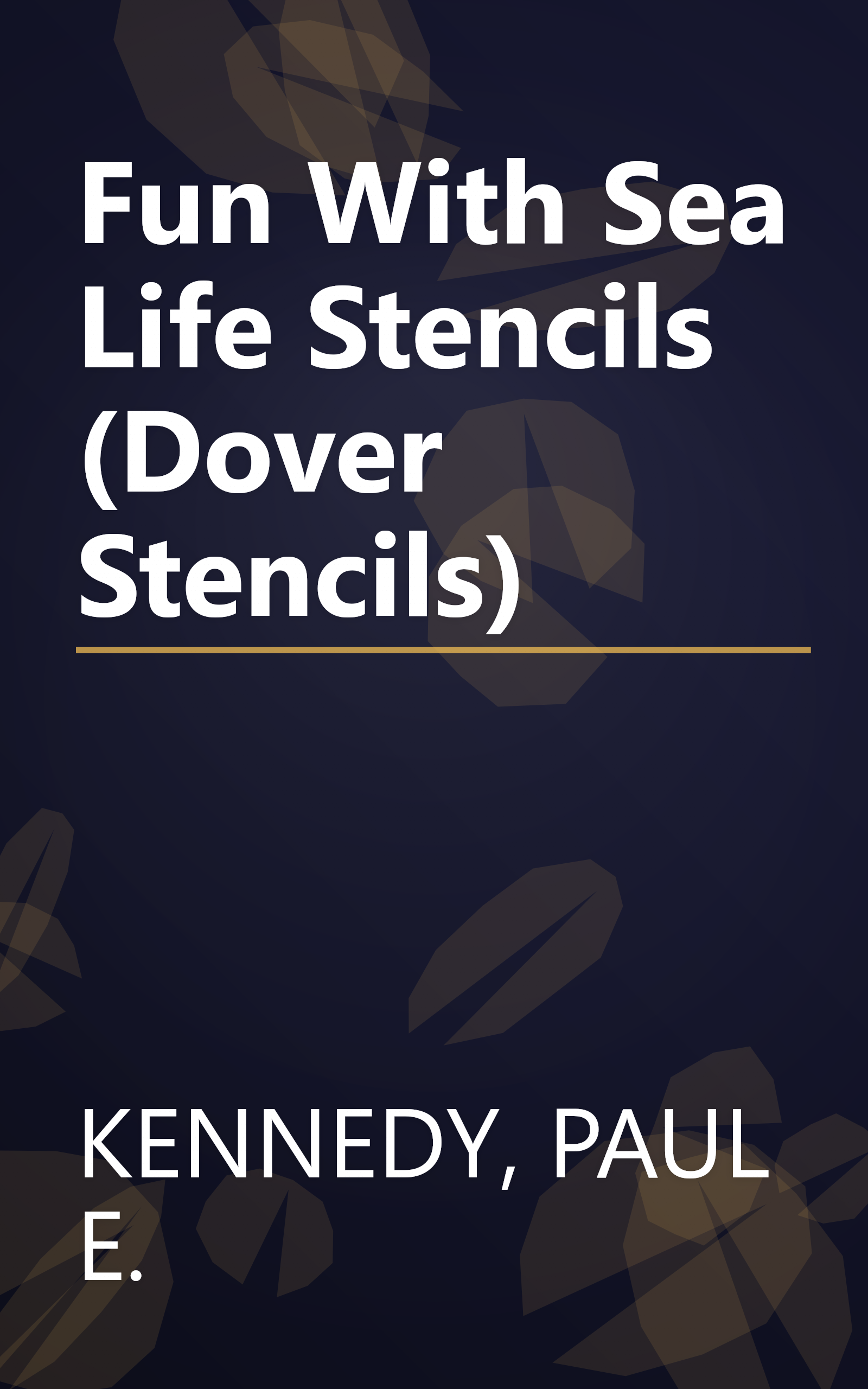 Fun With Sea Life Stencils (Dover Stencils) book cover