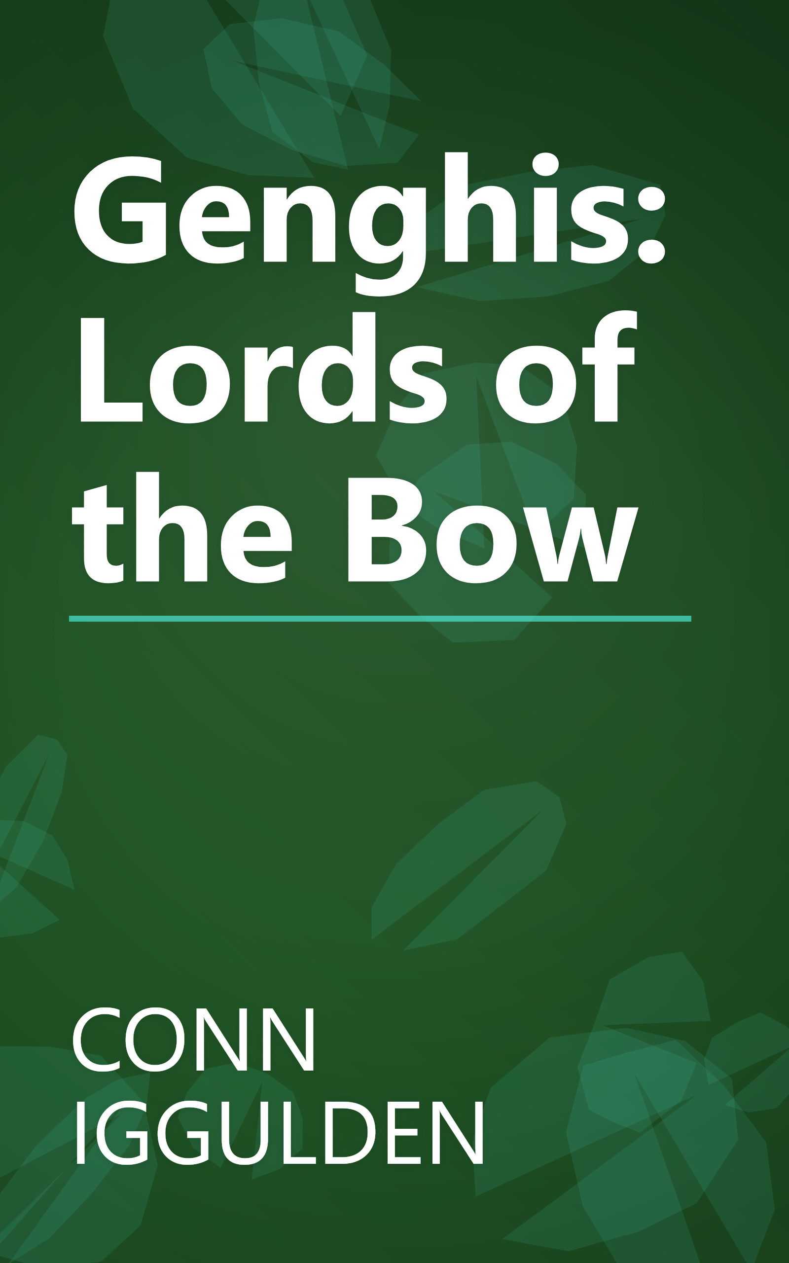Genghis: Lords of the Bow book cover