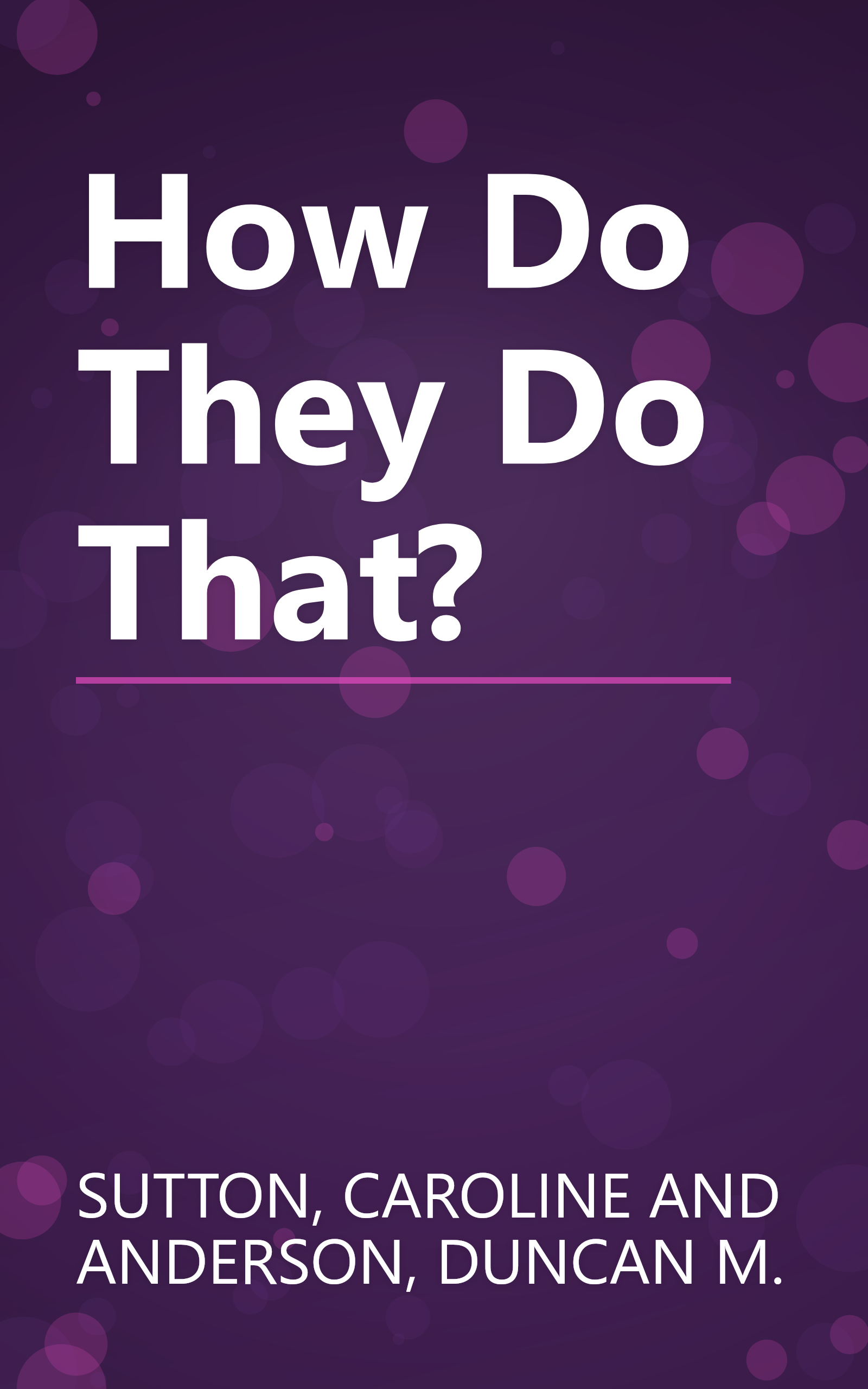 How Do They Do That? book cover