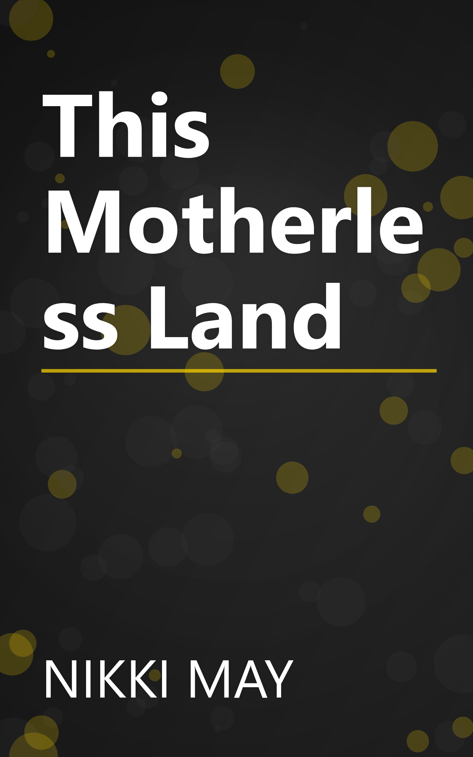 This Motherless Land book cover