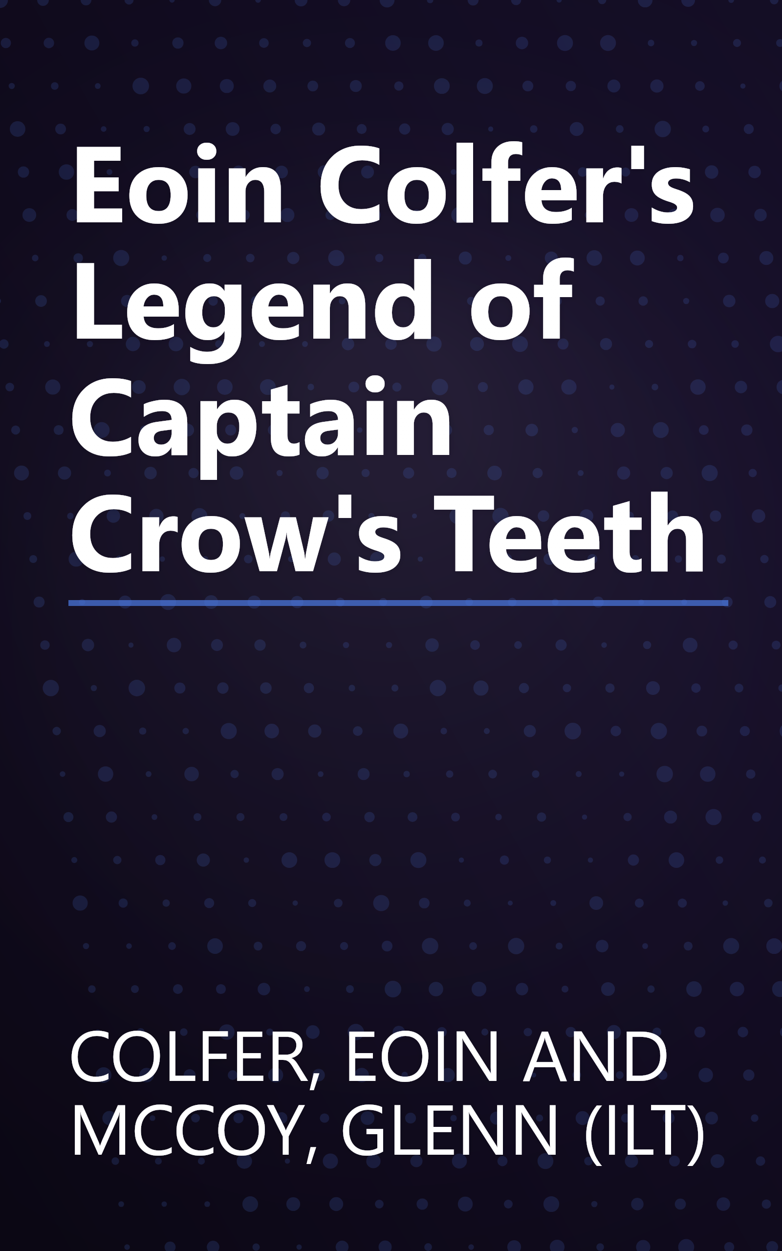 Eoin Colfer's Legend of Captain Crow's Teeth book cover