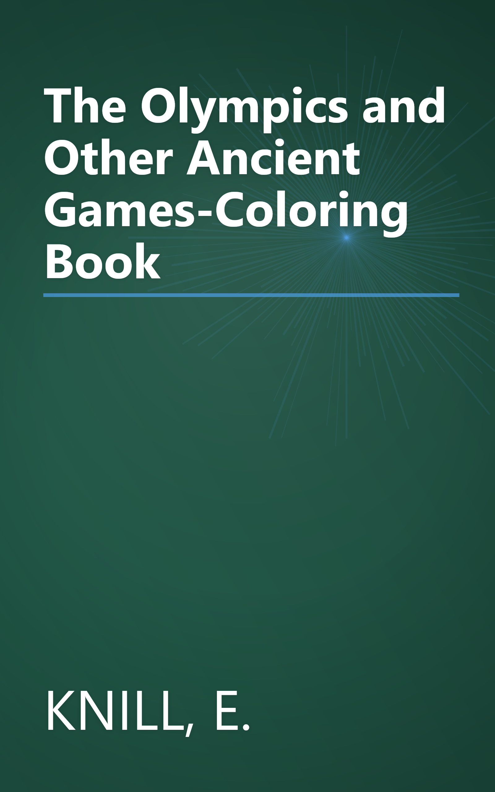 The Olympics and Other Ancient Games-Coloring Book book cover
