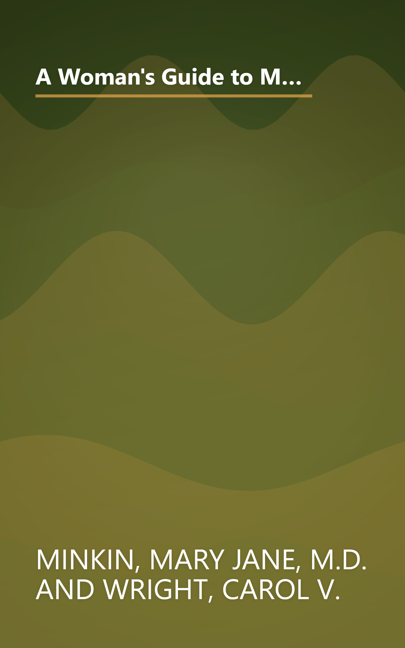 A Woman's Guide to Menopause and Perimenopause (Yale University Press Health & Wellness) book cover