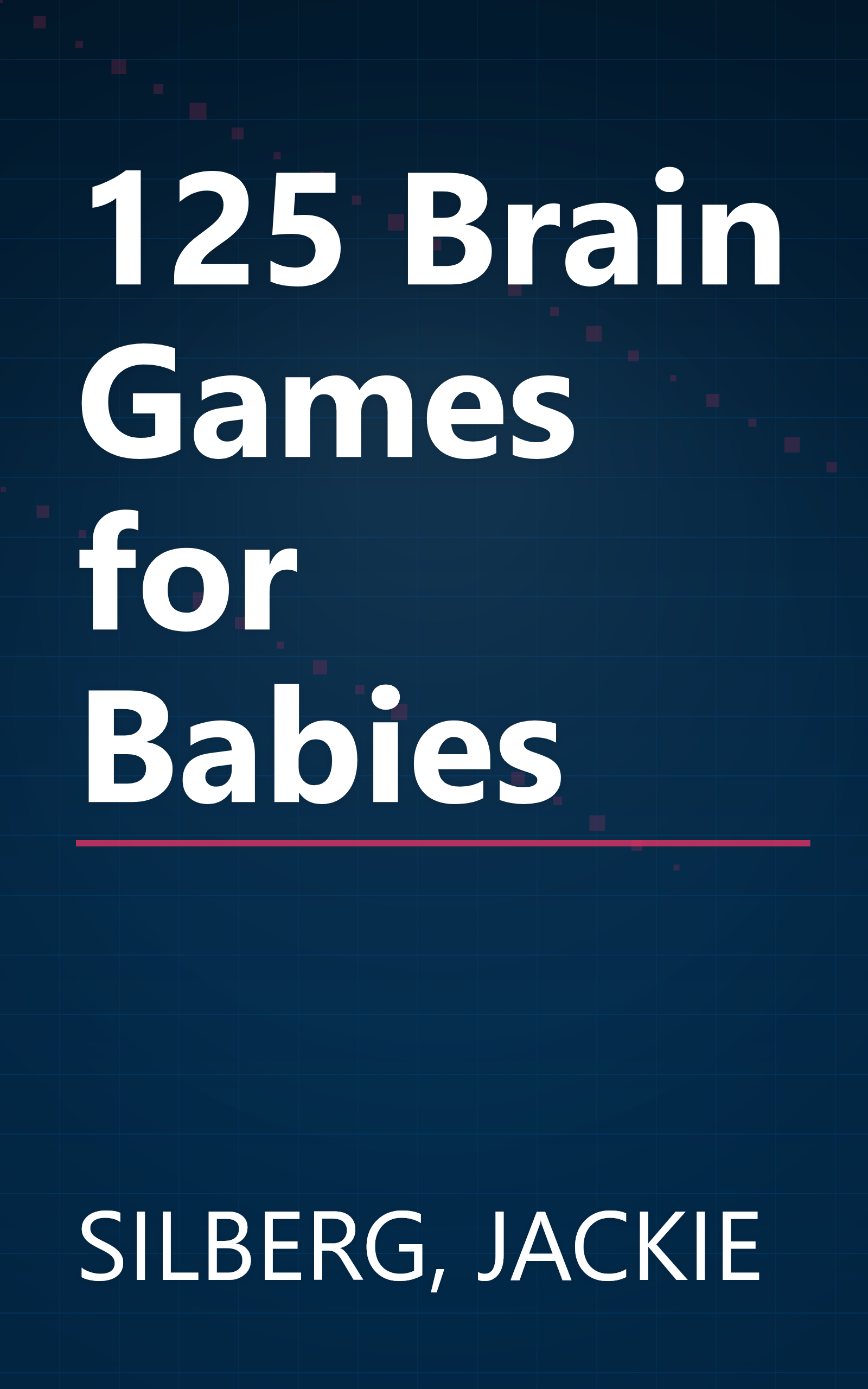 125 Brain Games for Babies book cover
