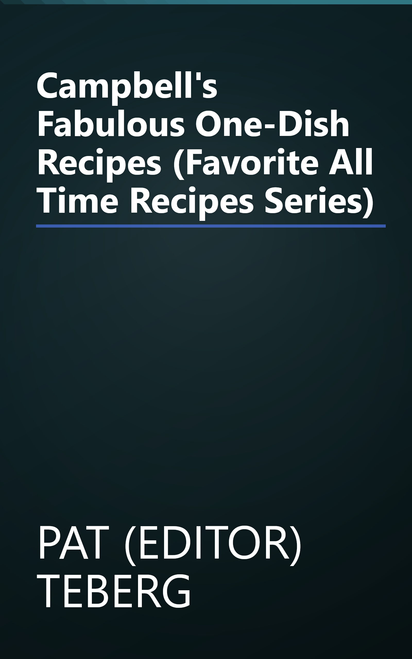 Campbell's Fabulous One-Dish Recipes (Favorite All Time Recipes Series) book cover
