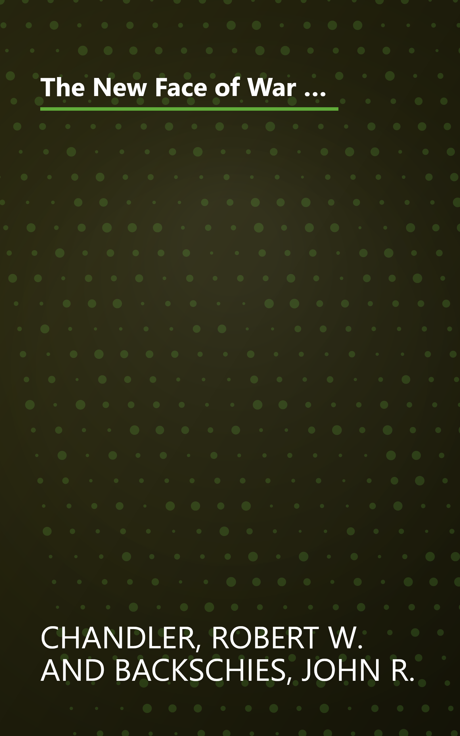 The New Face of War : Weapons of Mass Destruction & the Revitalization of America's Transoceanic Military Strategy book cover