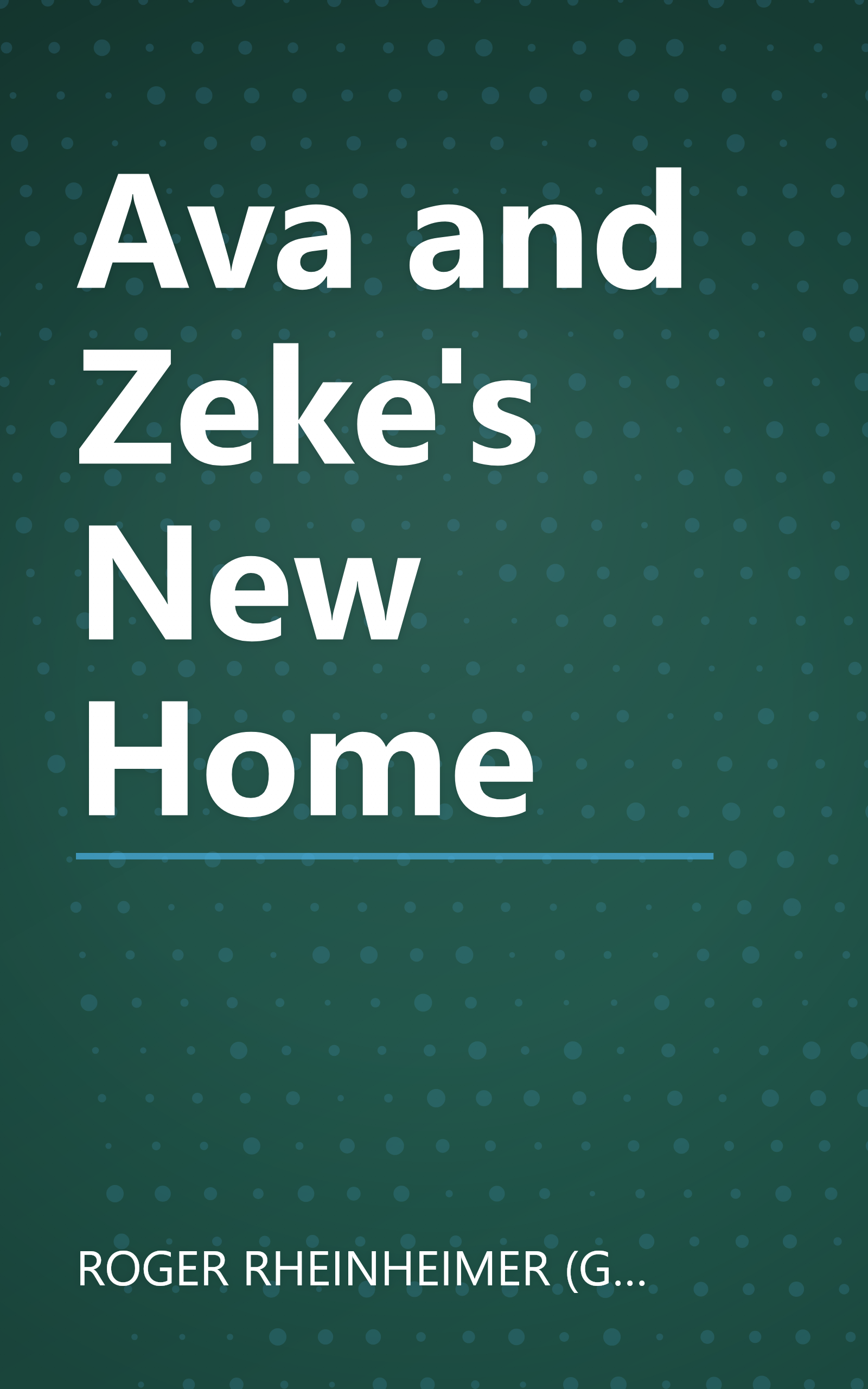 Ava and Zeke's New Home book cover