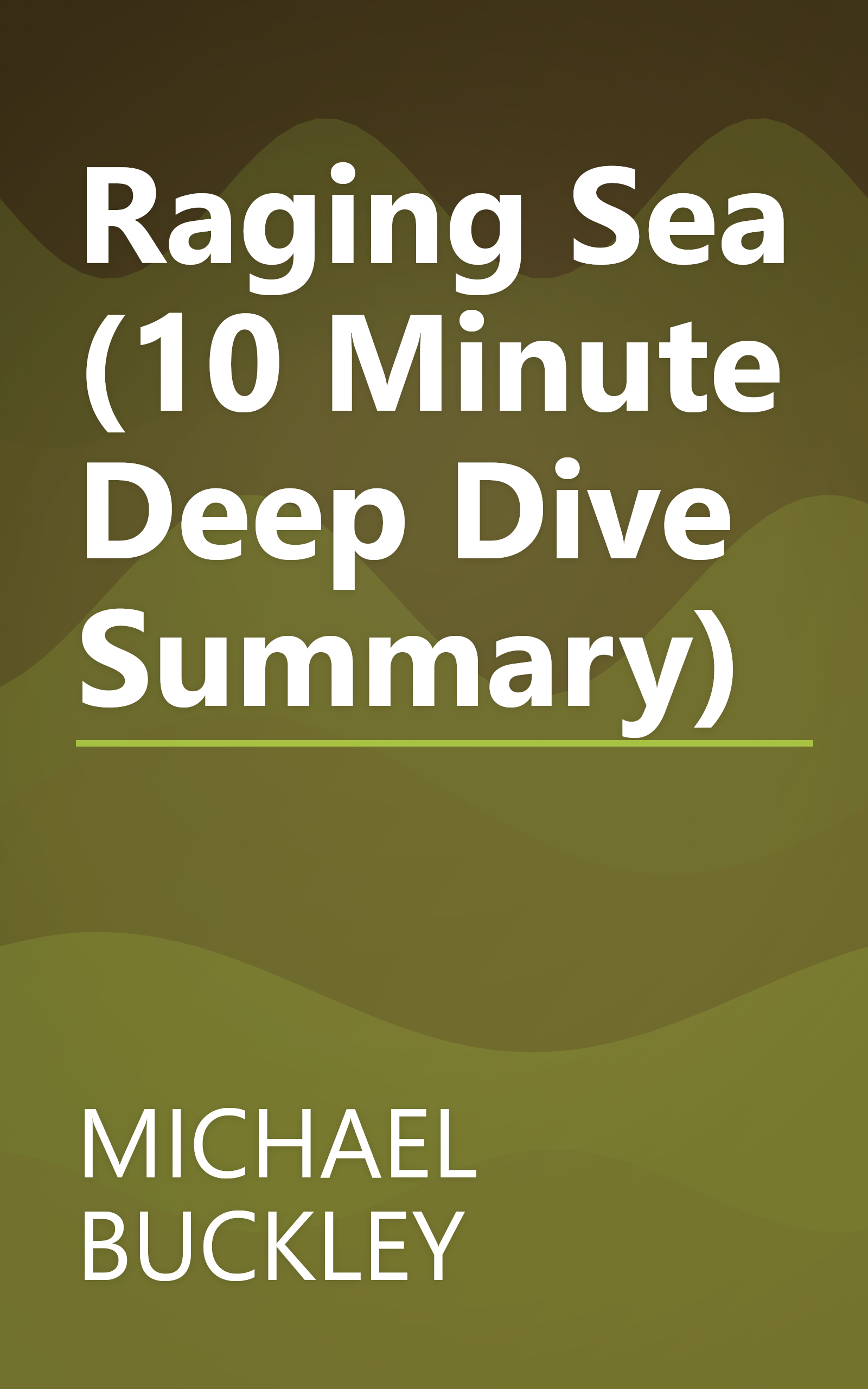 Raging Sea (10 Minute   Deep Dive Summary) book cover