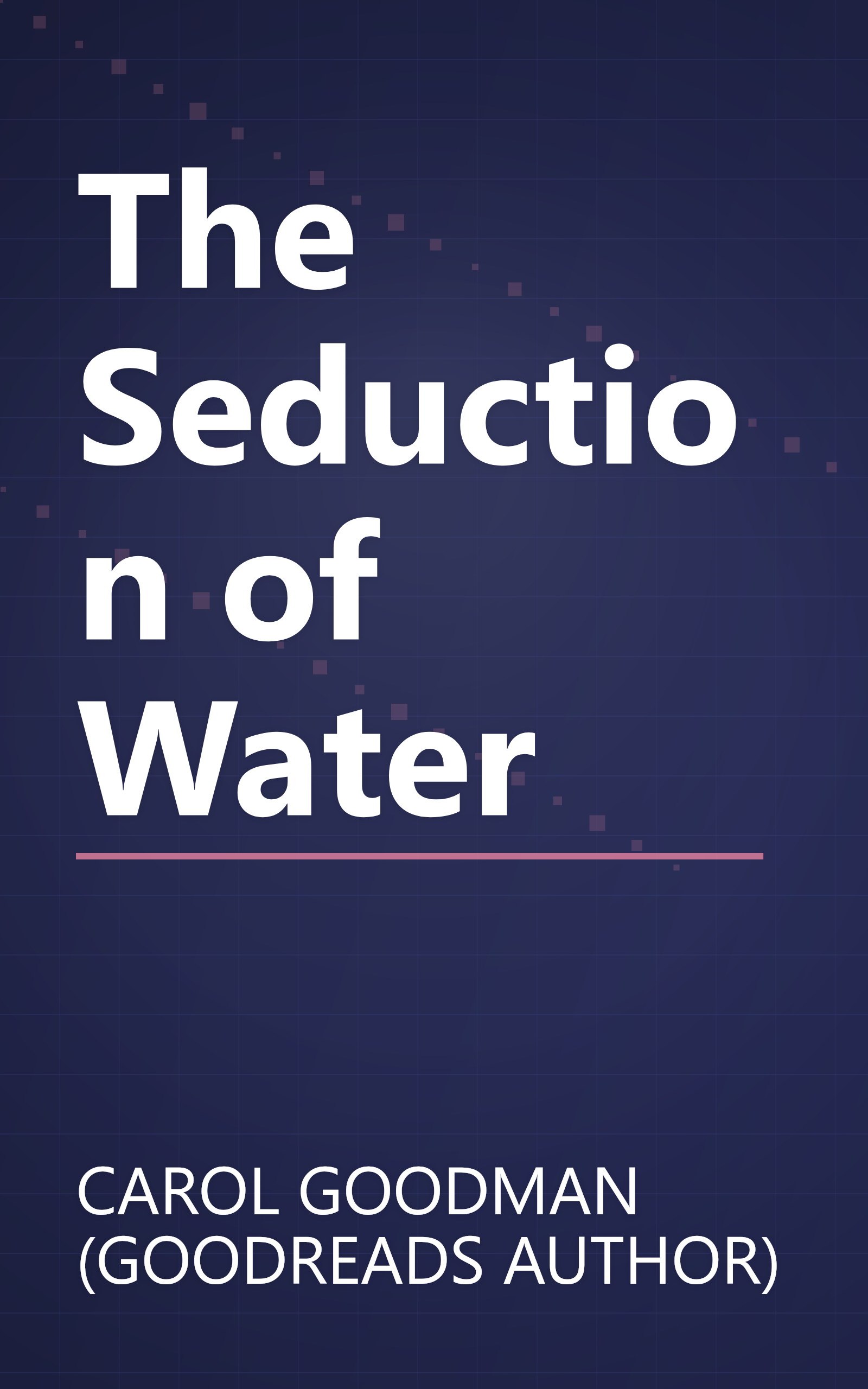 The Seduction of Water book cover