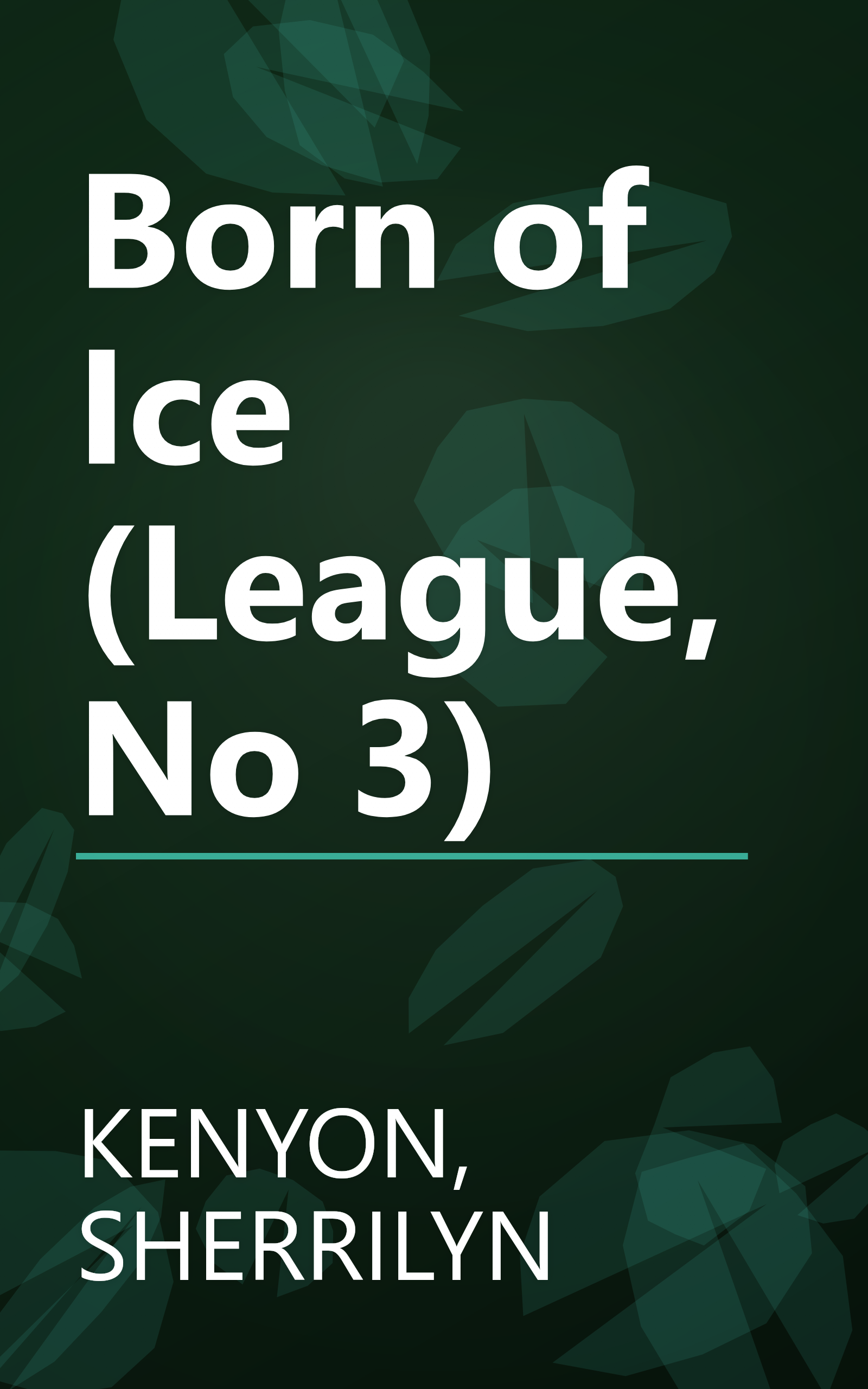 Born of Ice (League, No 3) book cover