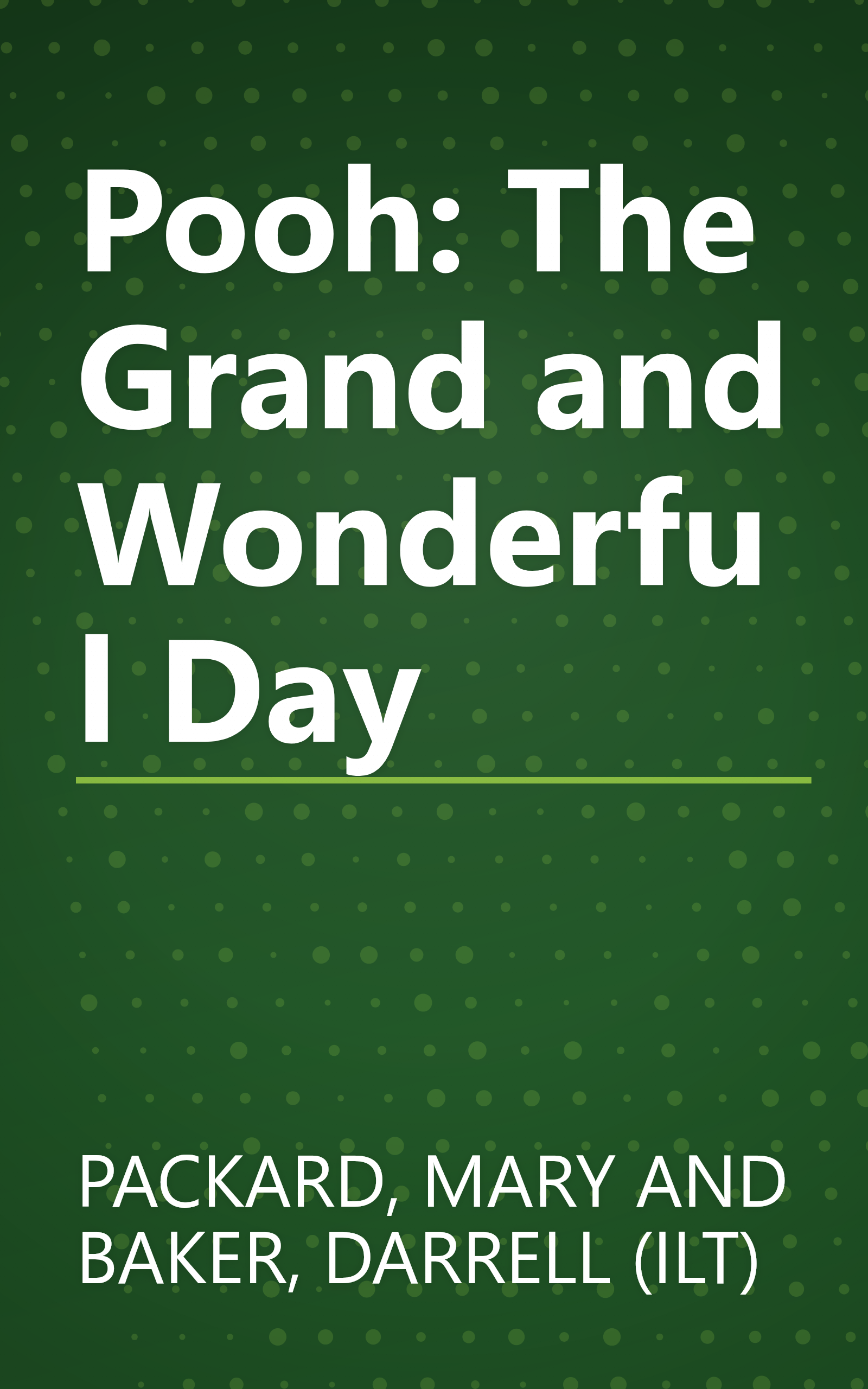 Pooh: The Grand and Wonderful Day book cover