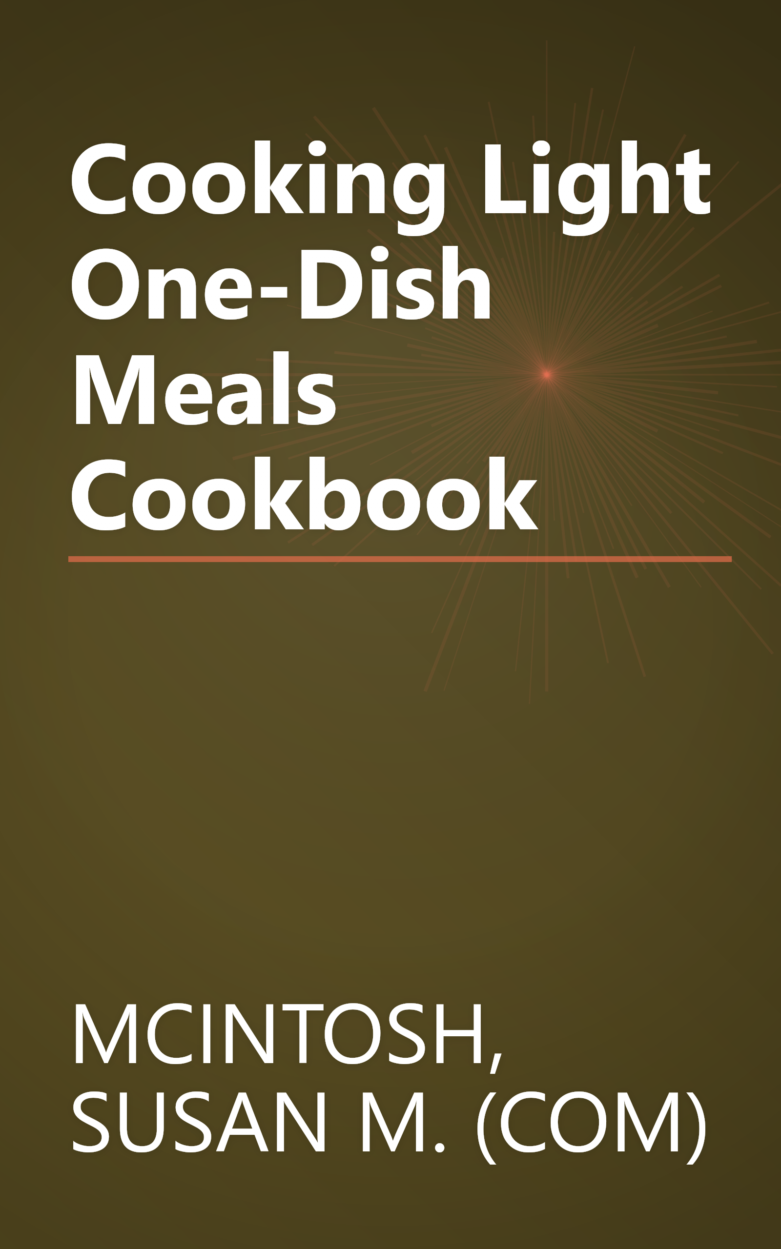 Cooking Light One-Dish Meals Cookbook book cover