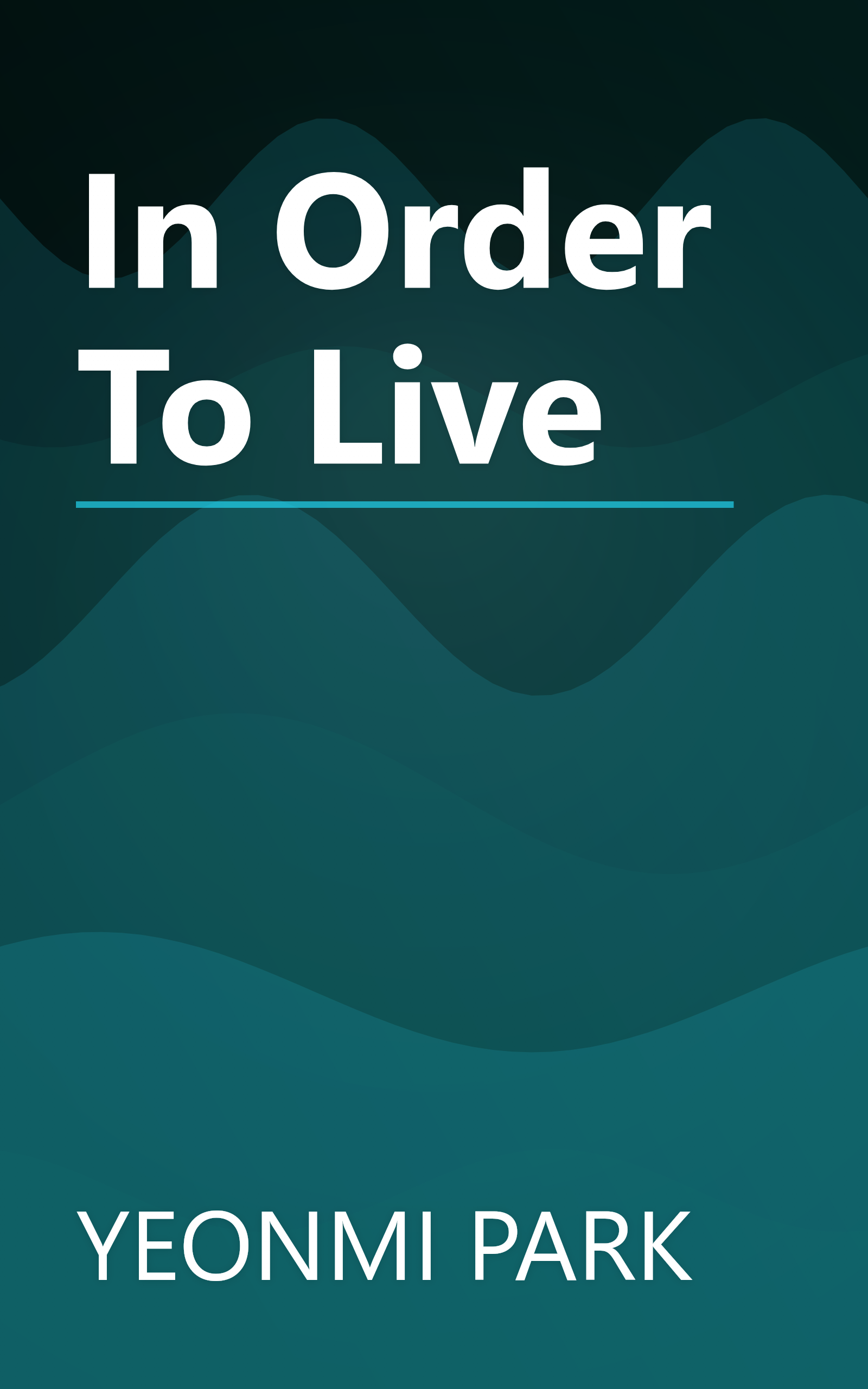 In Order To Live book cover